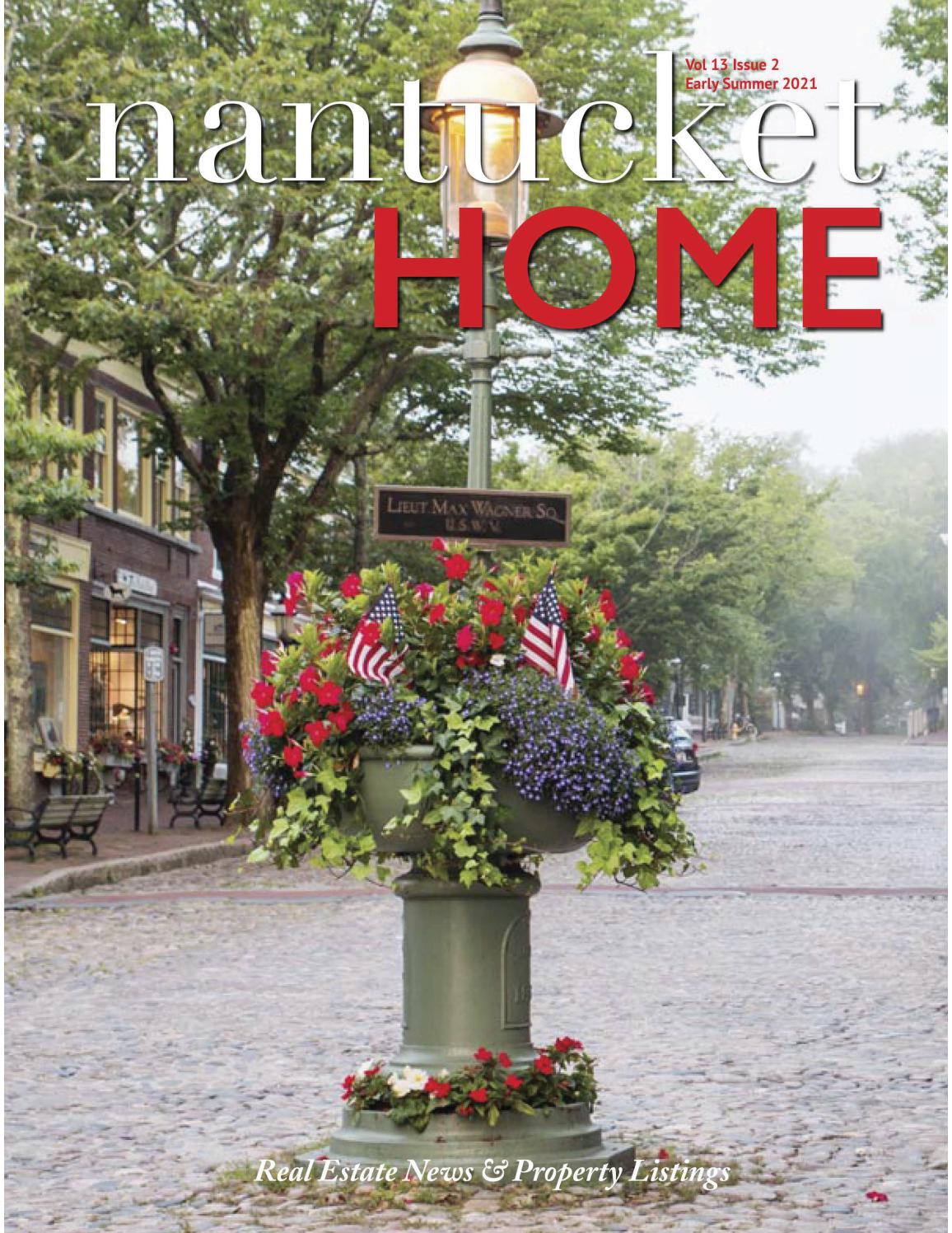 Nantucket Home Magazine, Vol. 13, Issue 2, Early Summer 2021 by ...