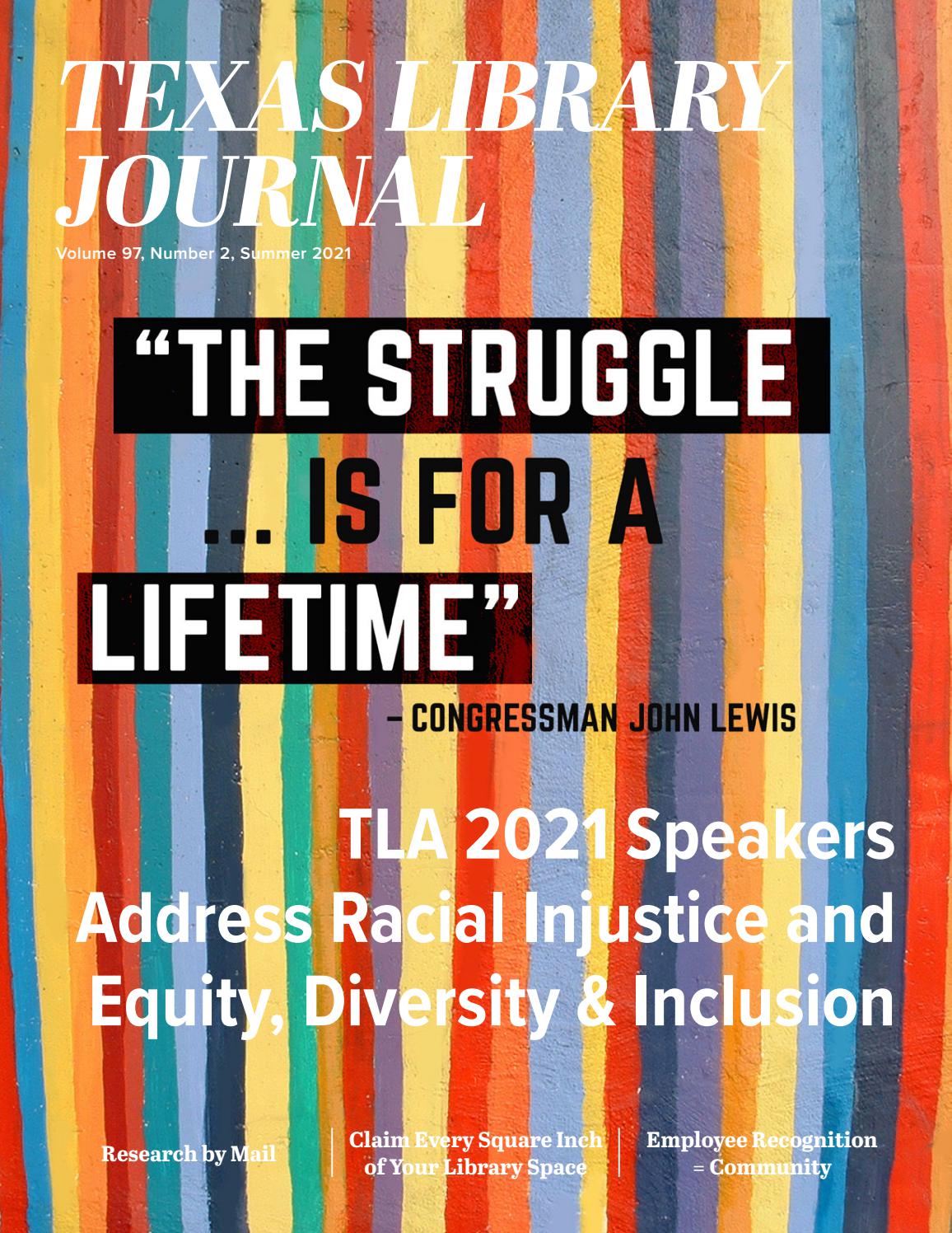 Texas Library Journal - Summer 2021 by Texas Library Association - Issuu