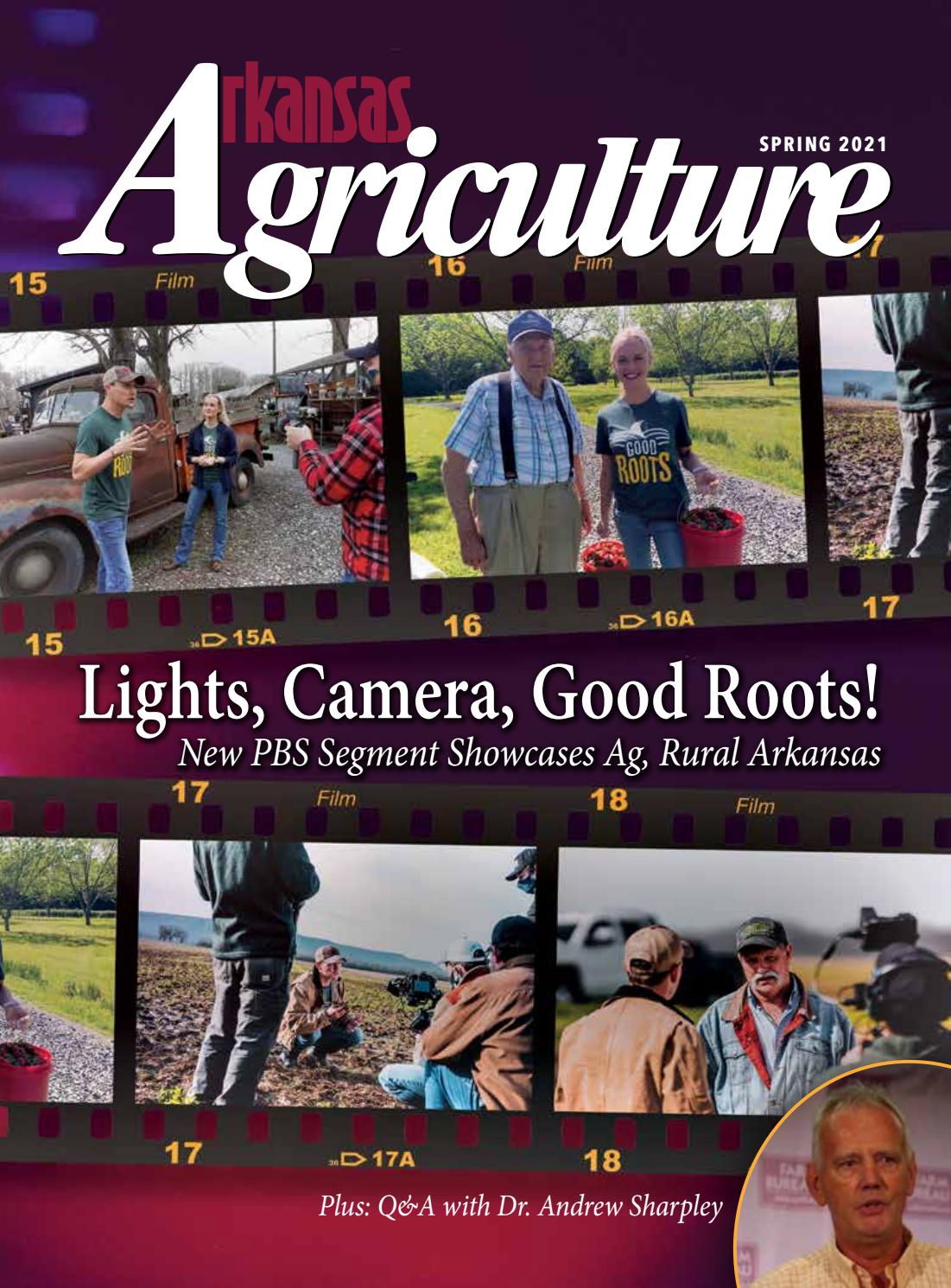 Arkansas Agriculture Magazine | Spring 2021 by Arkansas Farm Bureau - Issuu