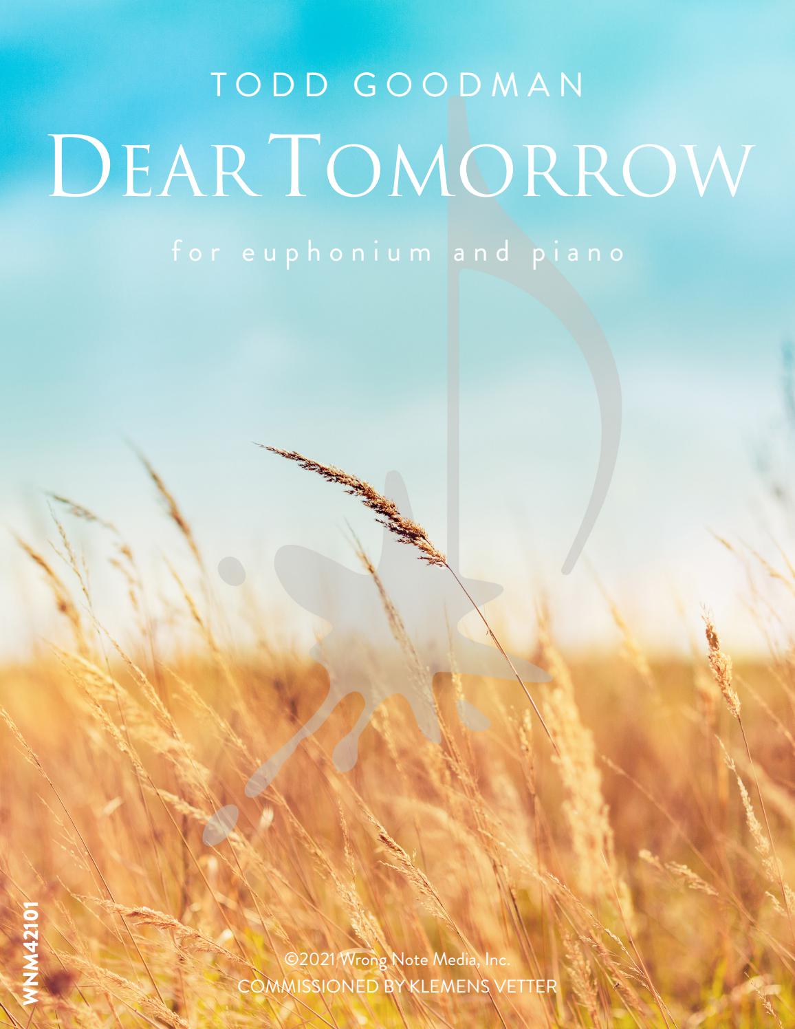 Dear Tomorrow by Todd Goodman for euphonium and piano by Todd Goodman ...