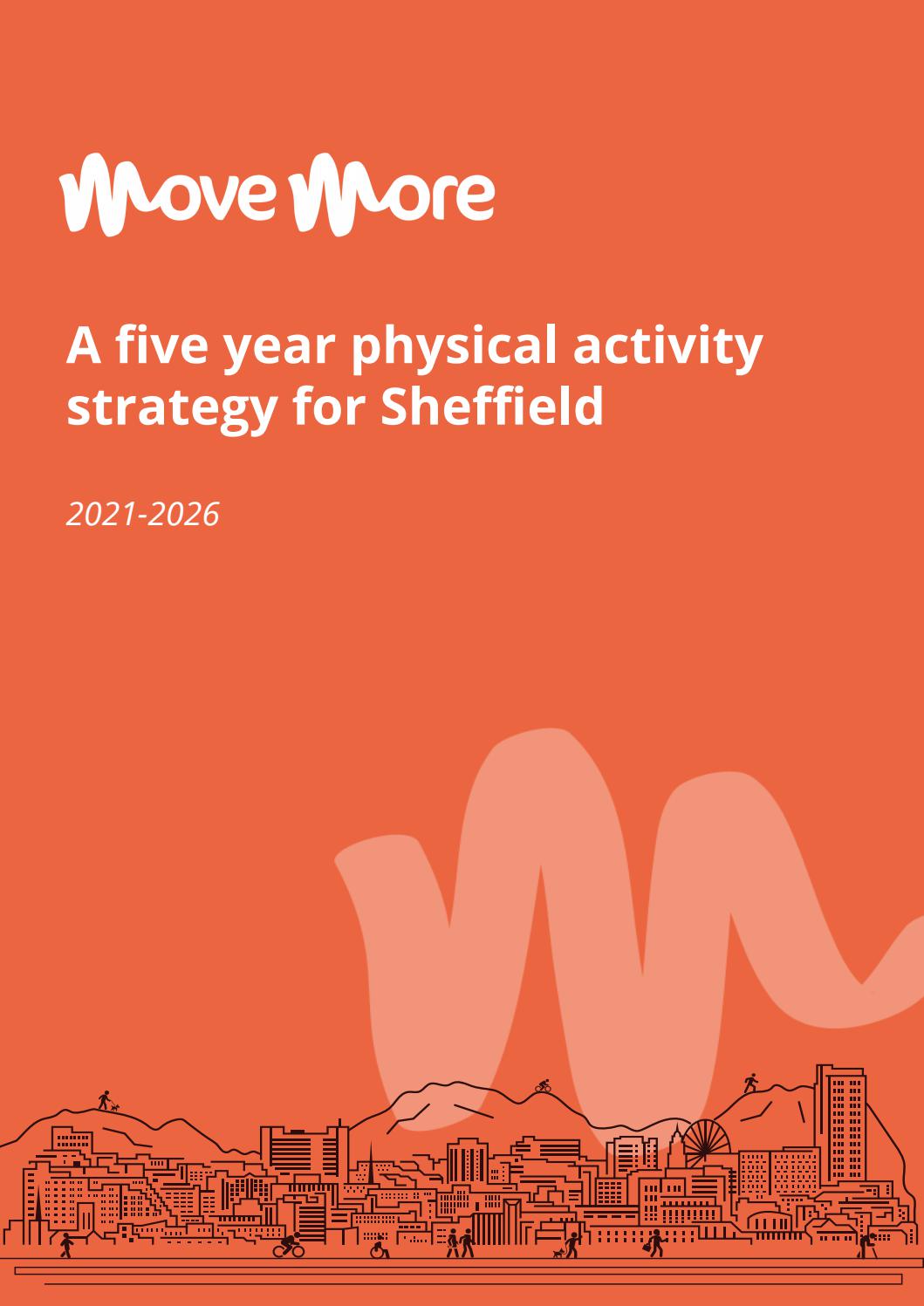Move More Sheffield Strategy 2021 by niftyfoxcreative - Issuu