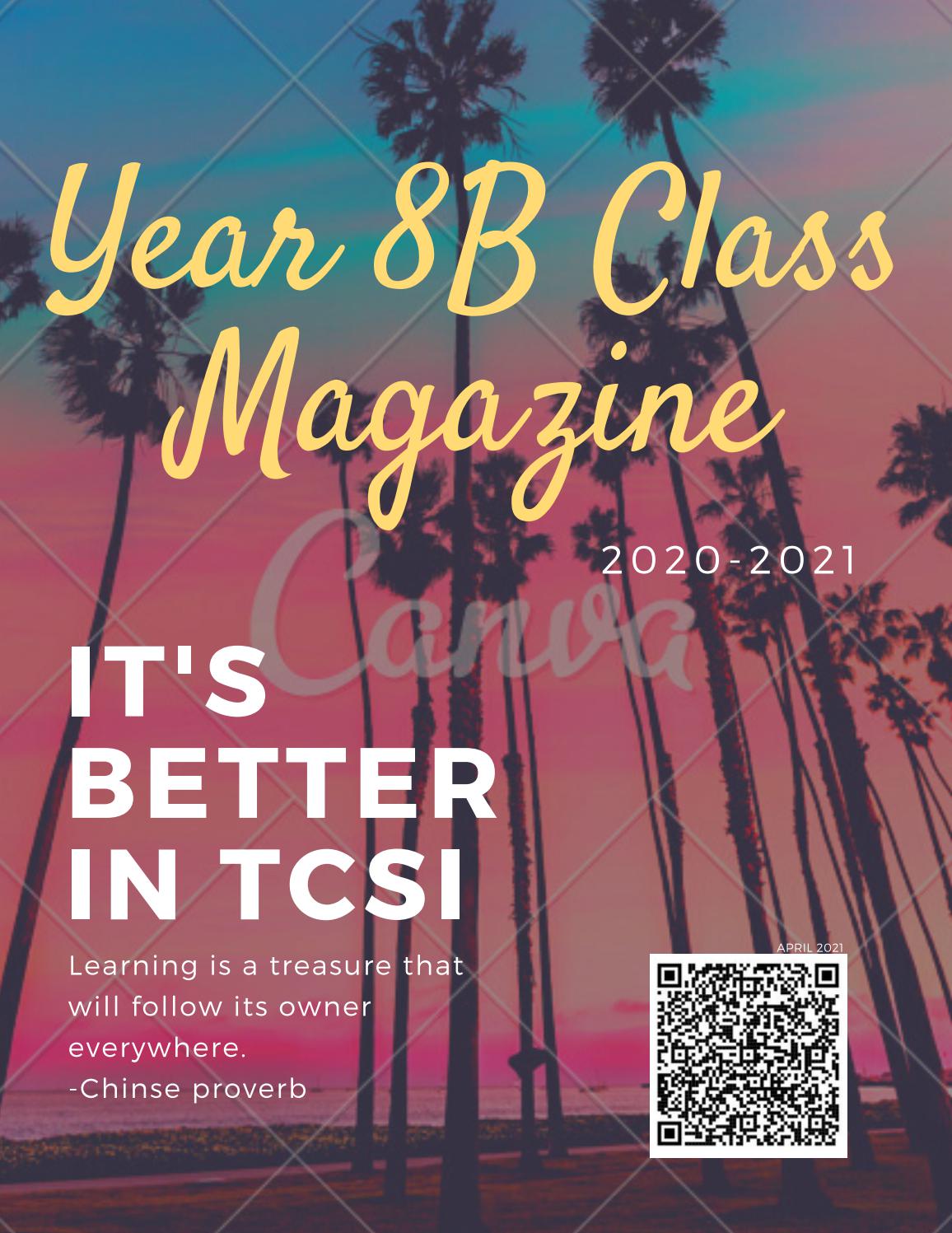 TCSI Class Magazine Year 8 (B) E2 2021 by TCSI Dubai - Issuu