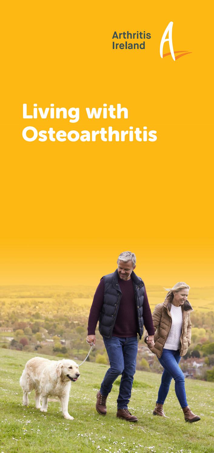 Living with Osteoarthritis by Arthritis Ireland - Issuu