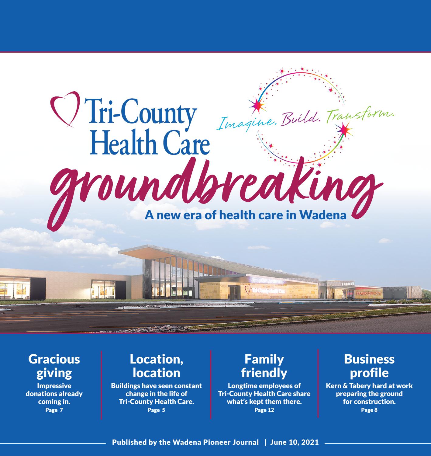 Tri County Health Care Groundbreaking by Wadena Pioneer Journal - Issuu