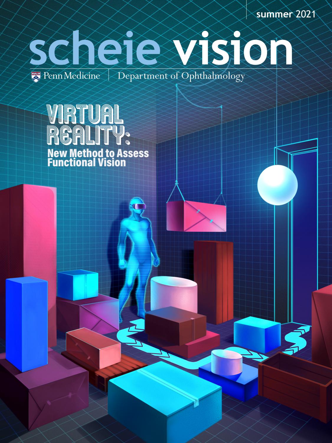 Summer 2021 - Scheie Eye Institute by Rebecca Salowe - Issuu