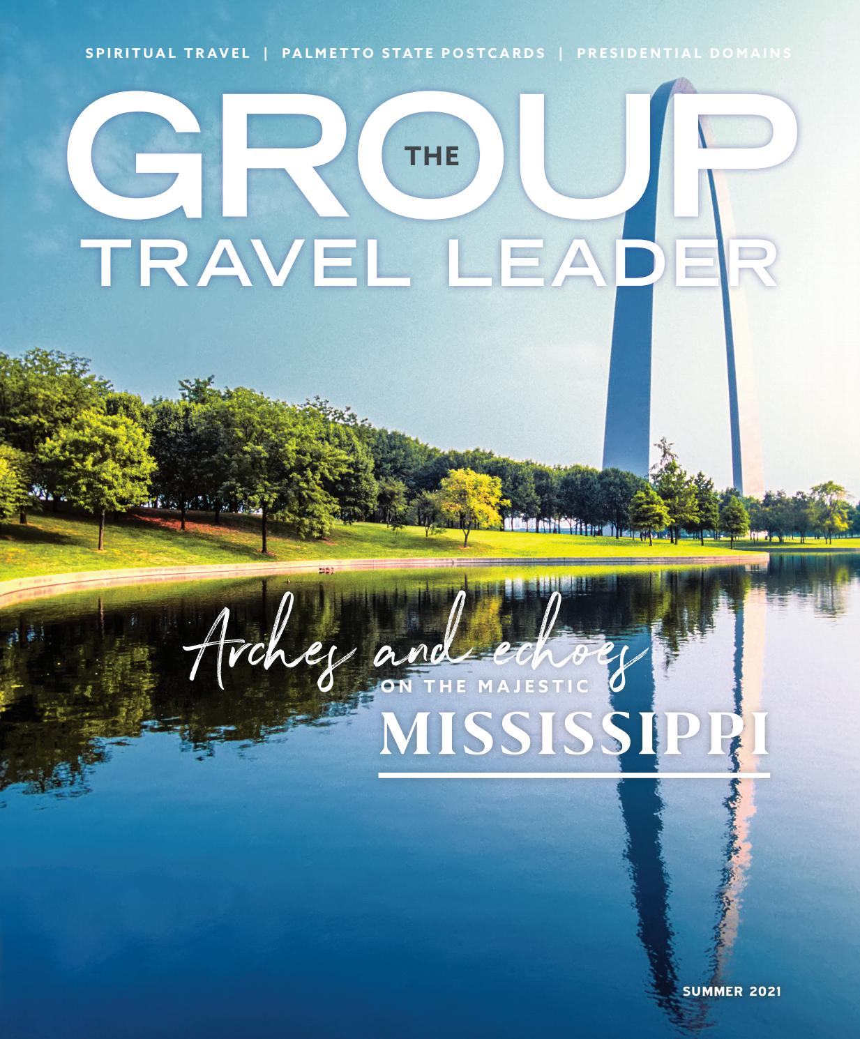 The Group Travel Leader Summer 2021 by The Group Travel Leader, Inc ...