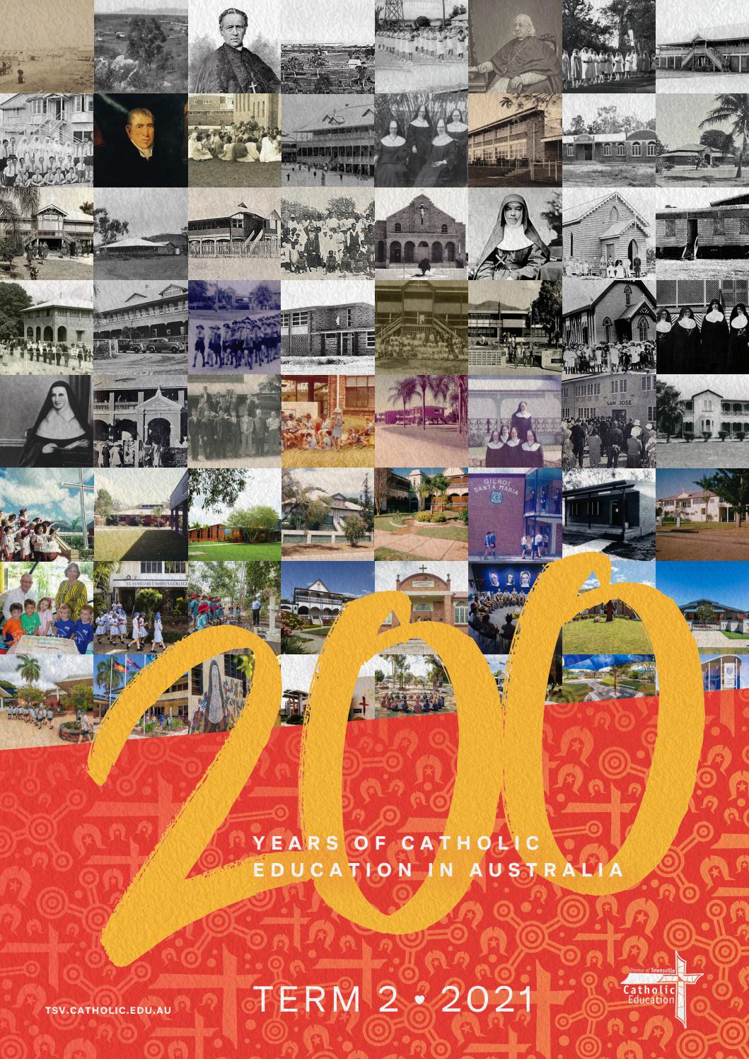 200 Years of Catholic Education in Australia Term 2 2021 Magazine by ...