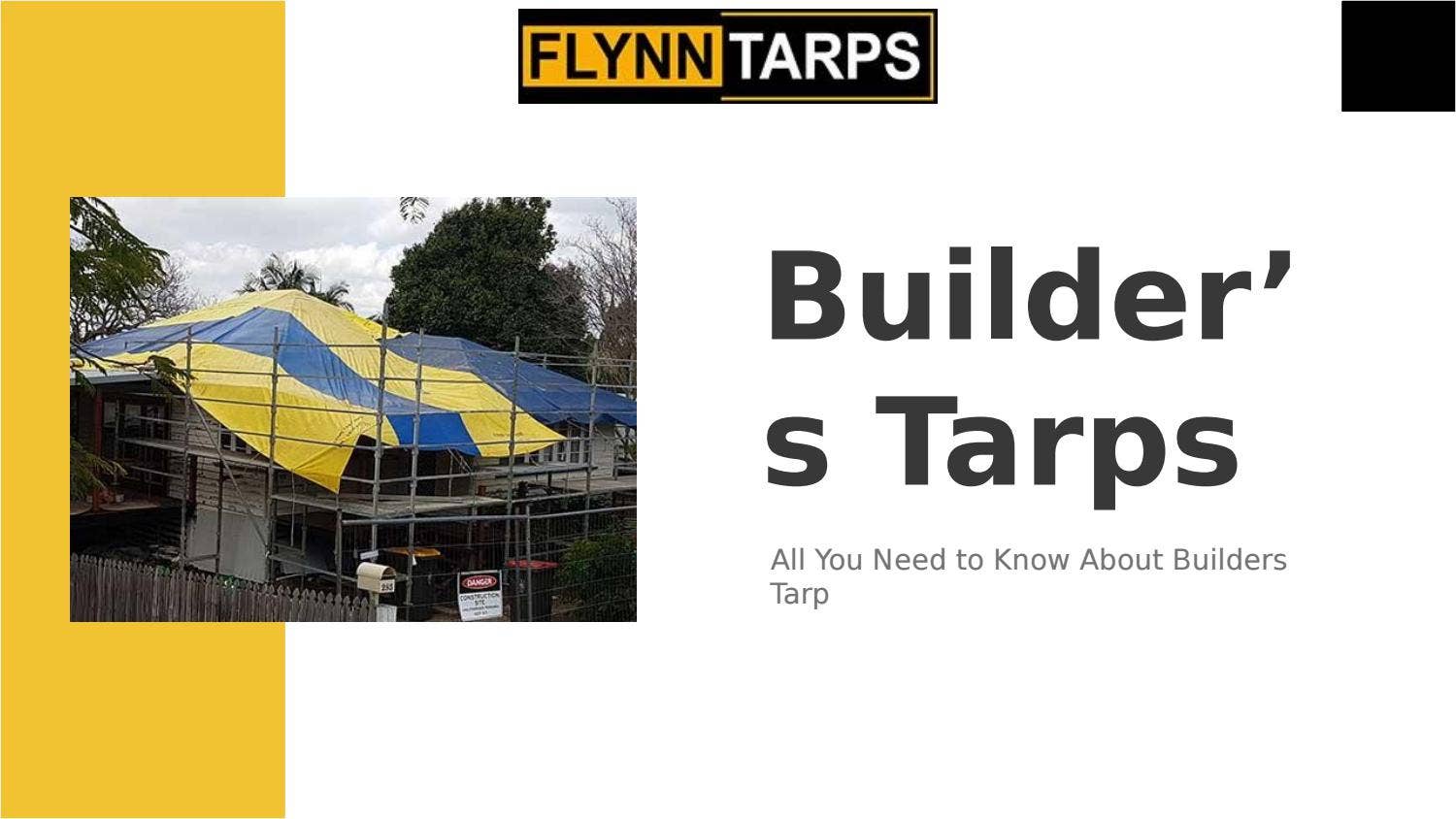 Builder's Tarps: All You Need to Know by Flynn Tarp Hire - Issuu