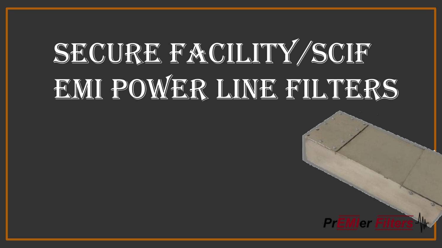 Secure Facility EMI Filters by premierfilters - Issuu
