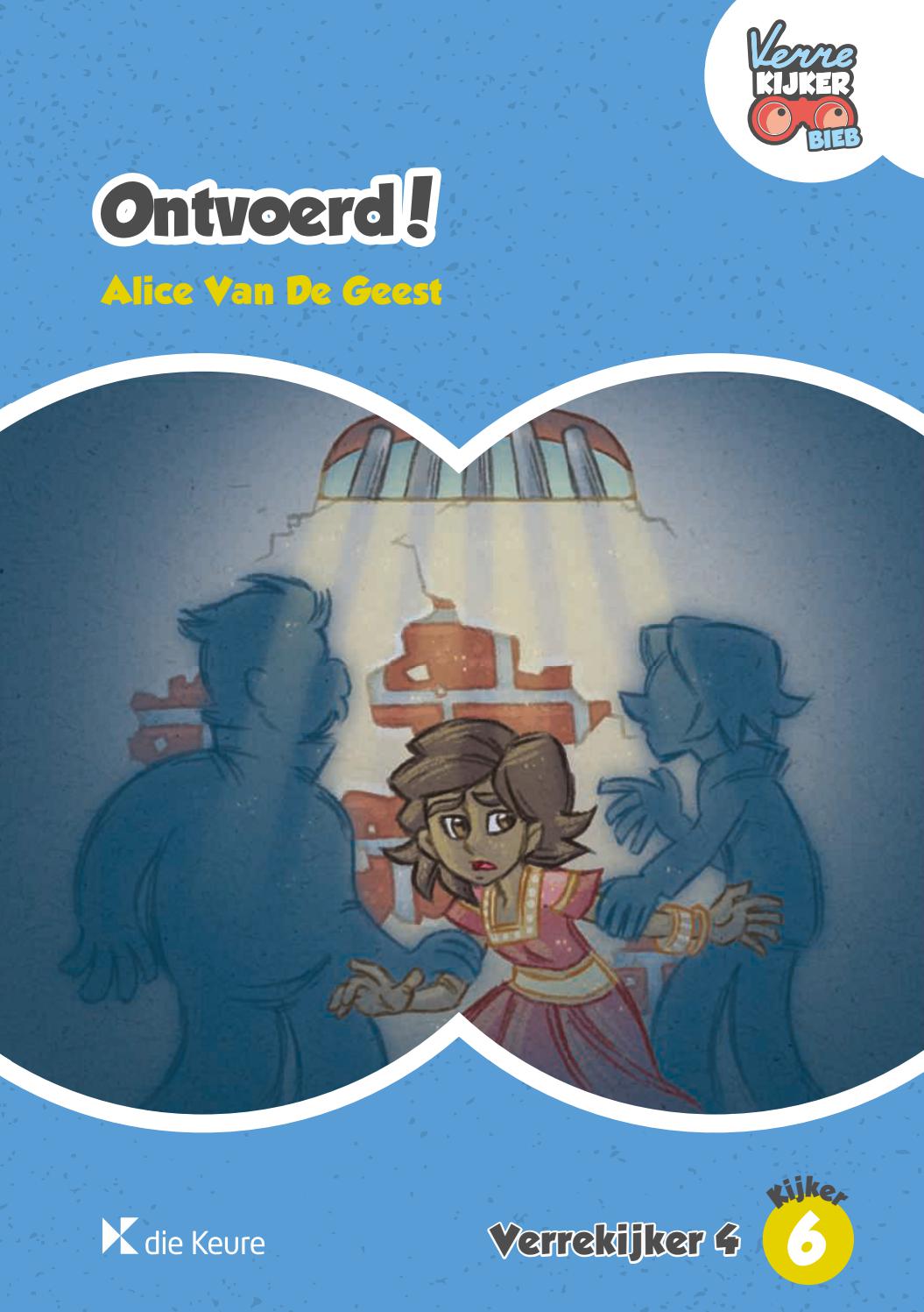 Verrekijkerbieb 4e leerjaar - Kijker 6 - N3 – Ontvoerd! by die Keure ...