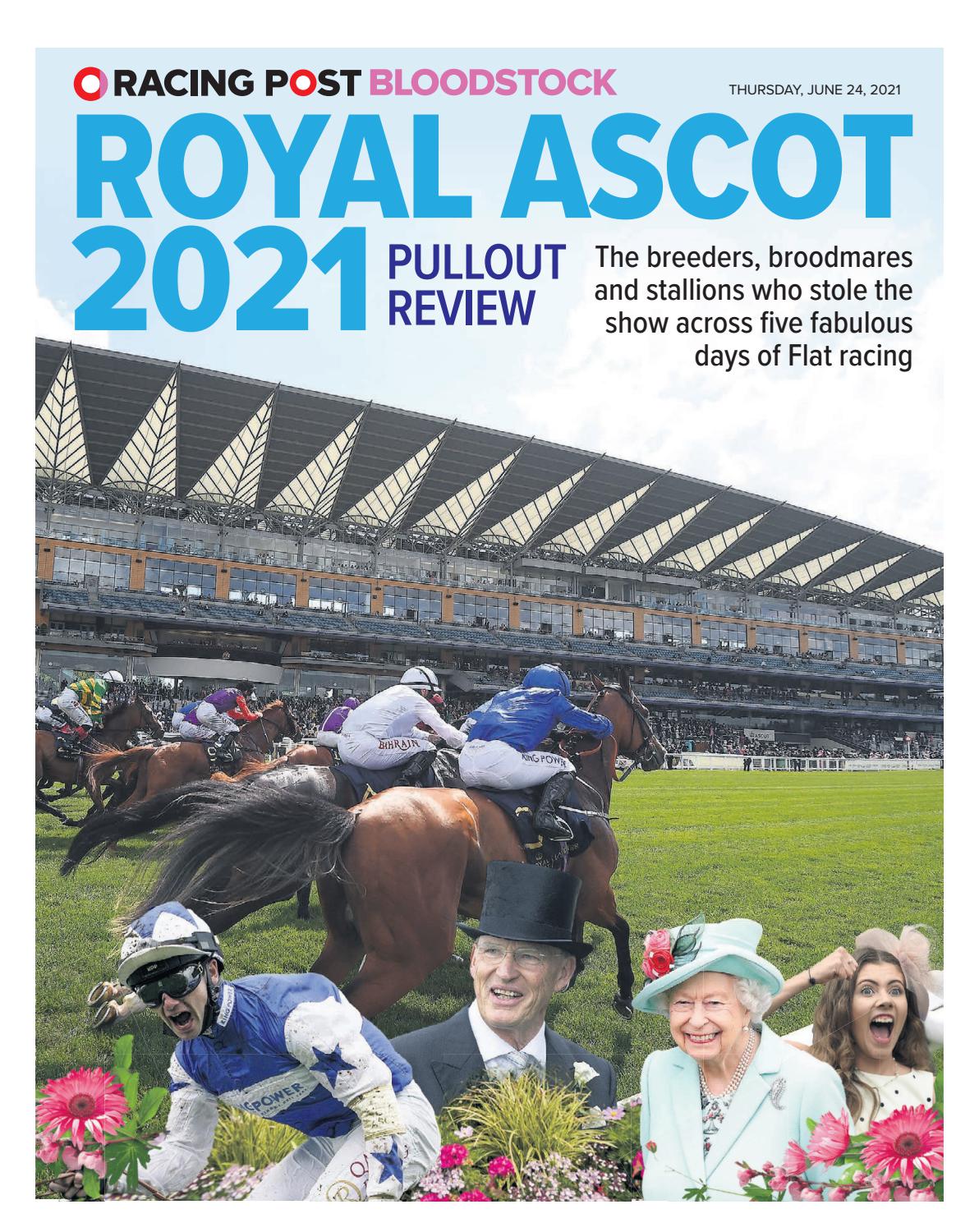 Royal Ascot Review by RACING POST BLOODSTOCK - Issuu