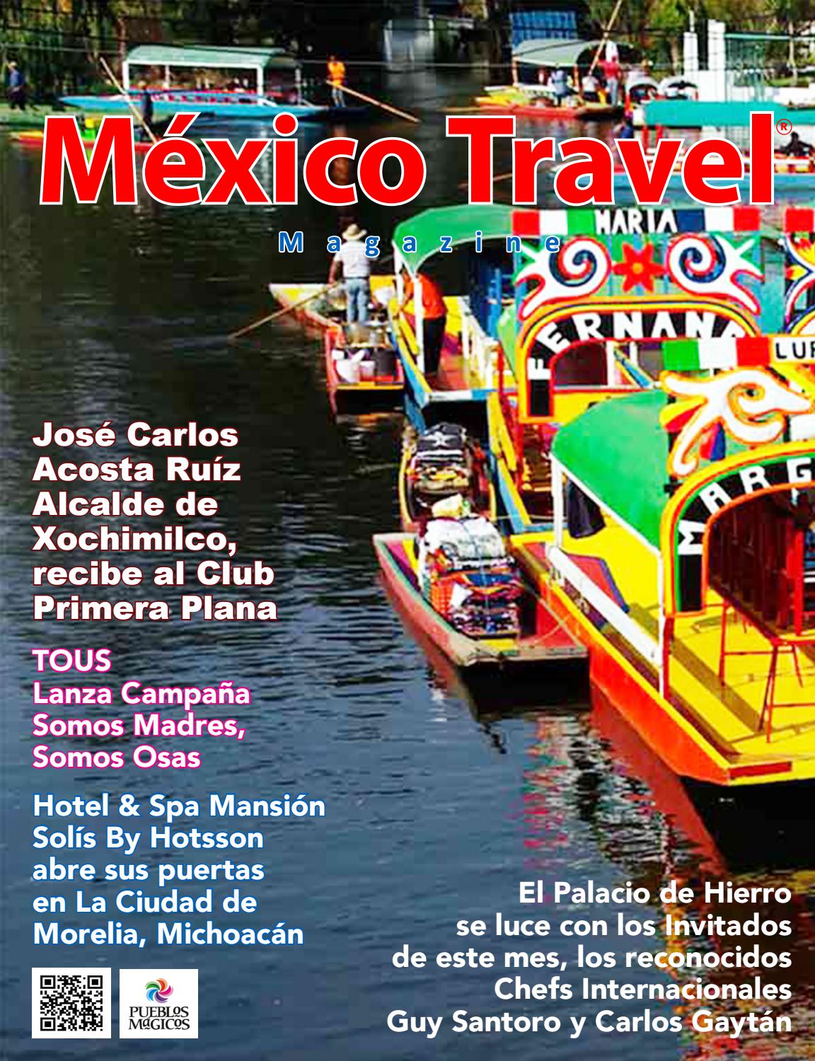 Mexico Travel Magazine - ABRIL - 2021 by México Travel Magazine - Issuu