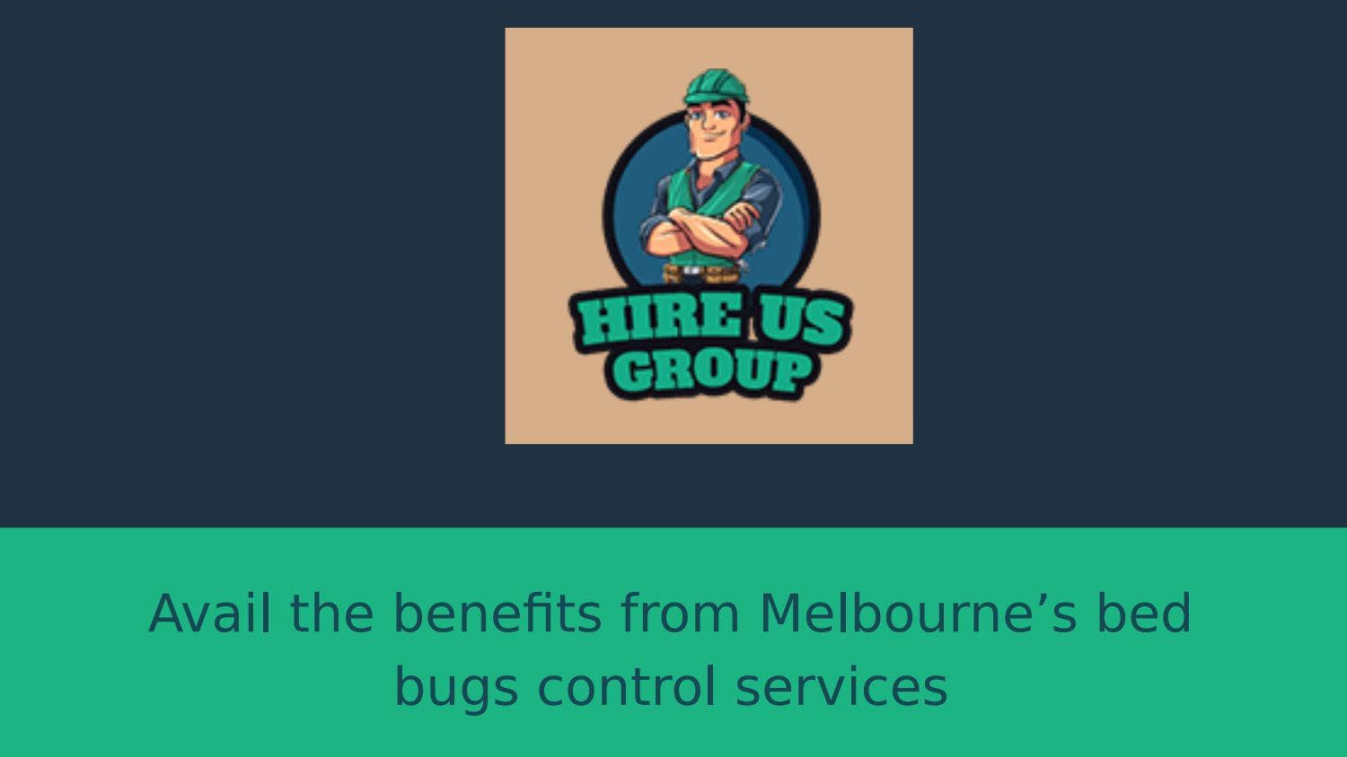 Avail the benefits from Melbourne’s bed bugs control services by Hire ...
