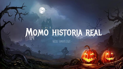 MOMO HISTORIA REAL by Nicole Tamayo - Issuu