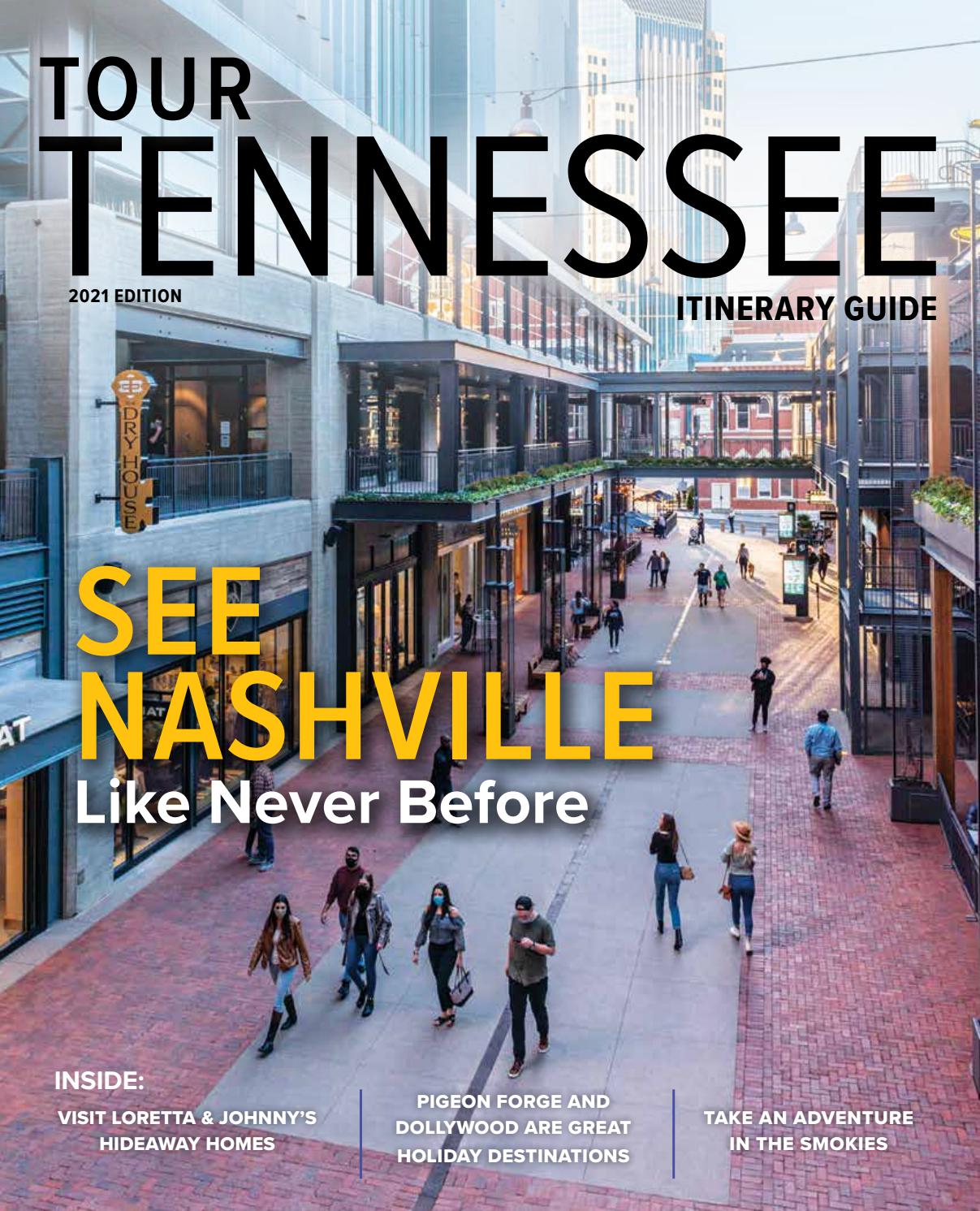 2021 Tour Tennessee Itinerary Guide by Premier Travel Media - Issuu