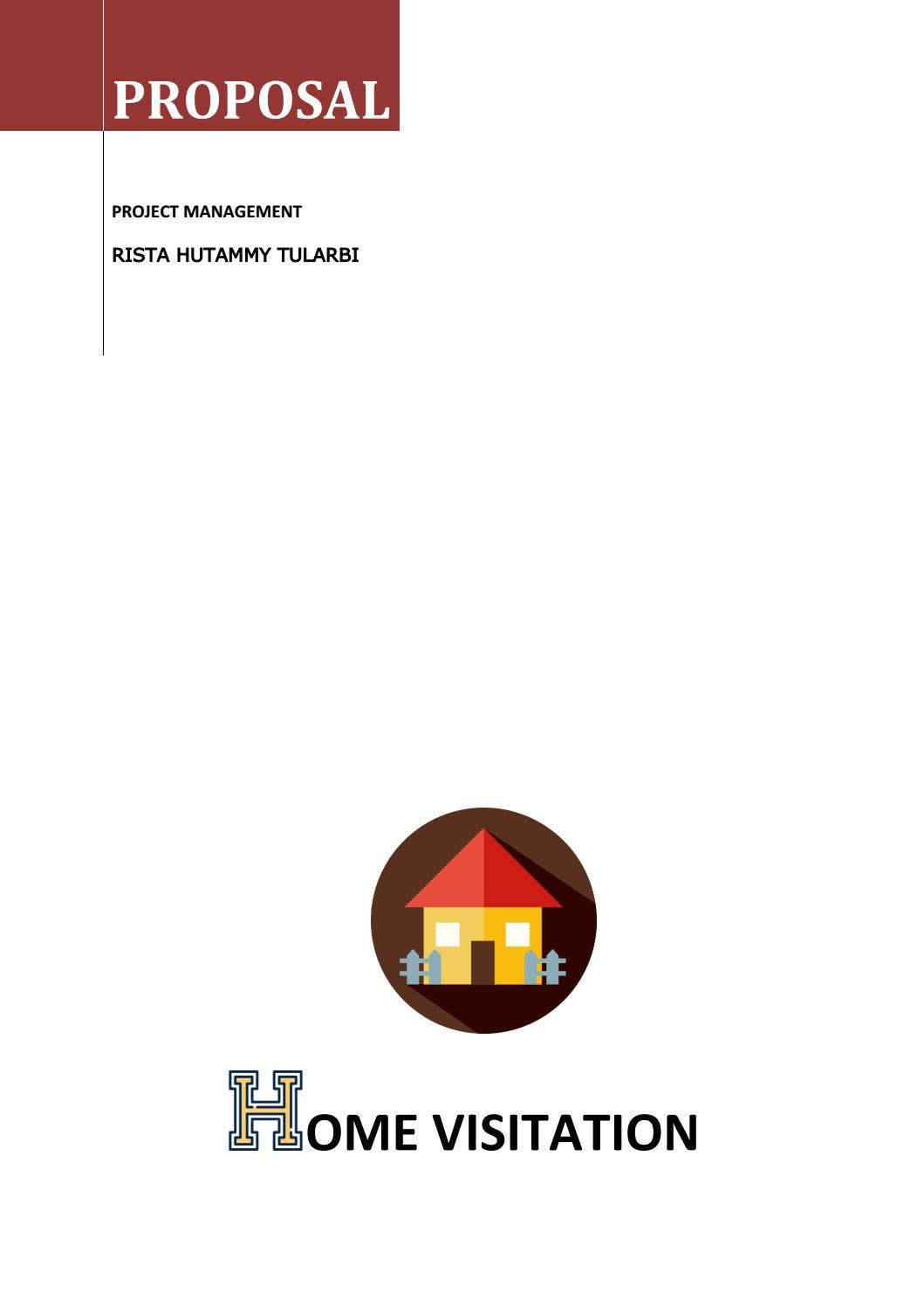 Project Management Proposal - Home Visitation by RistaHutammyT - Issuu