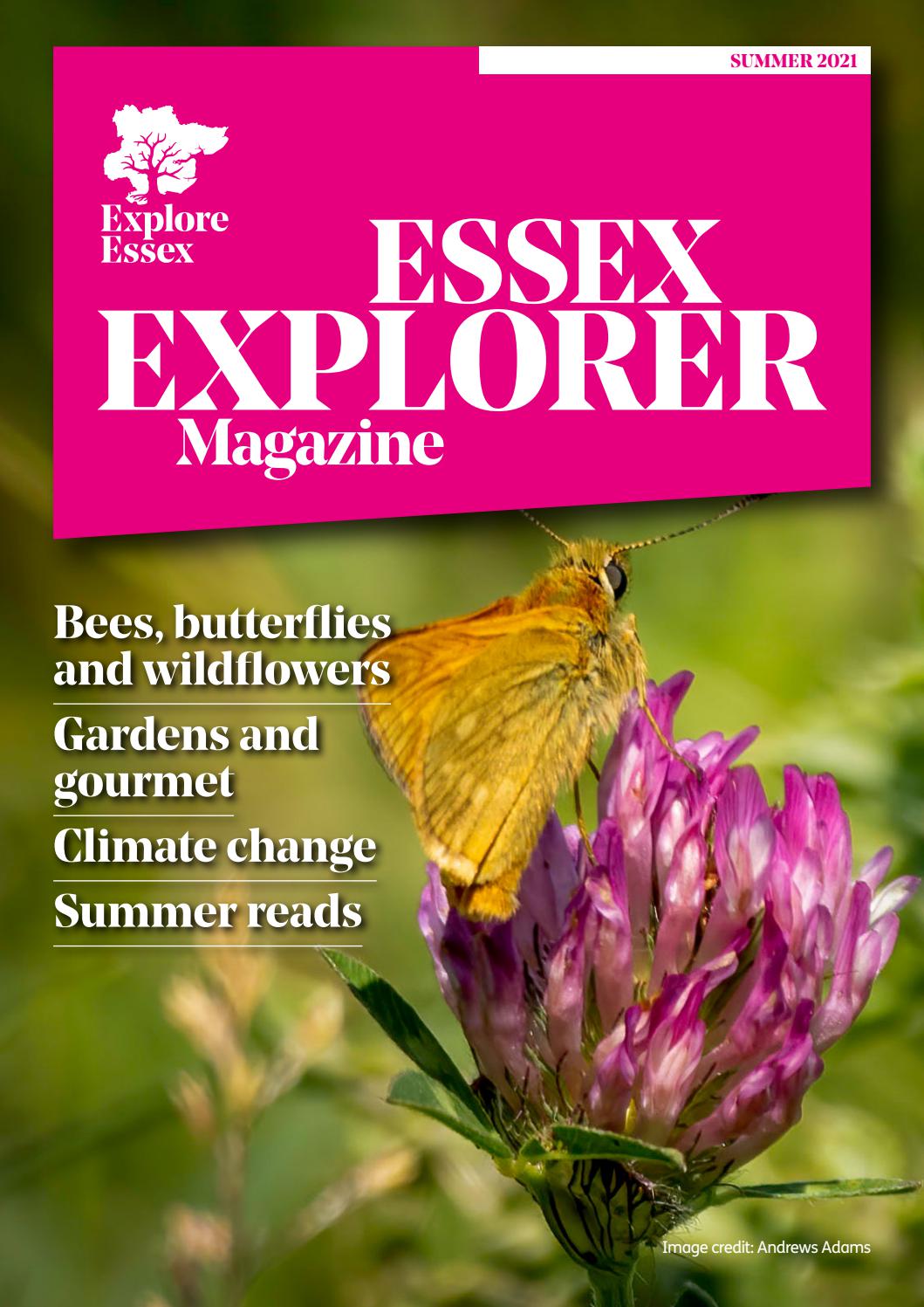 Essex Explorer Magazine - Summer 2021 by ExploreEssex - Issuu