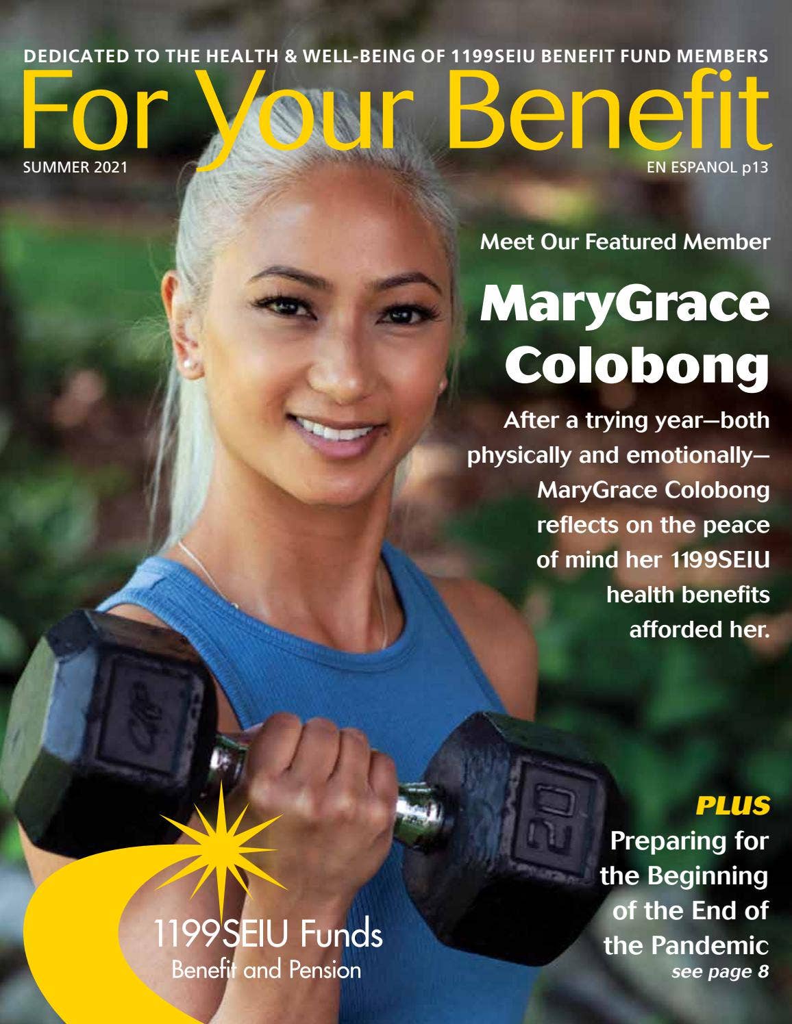For Your Benefit Magazine — Summer 2021 by 1199SEIU Benefit and Pension ...
