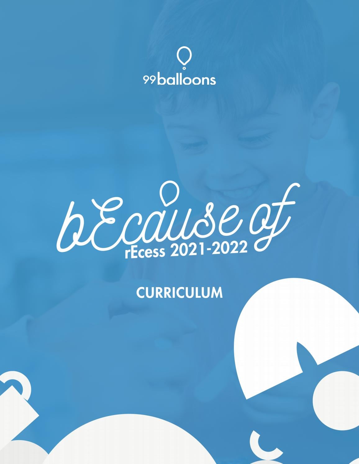 REcess Curriculum 2021 2022 By 99 Balloons Issuu