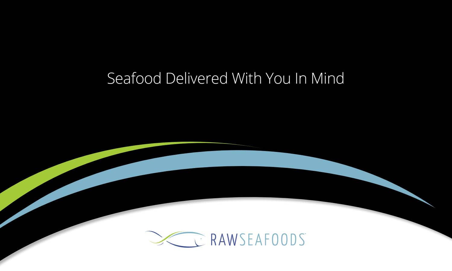 Raw Seafoods: Seafood Delivered With You In Mind by RawSeafoods - Issuu