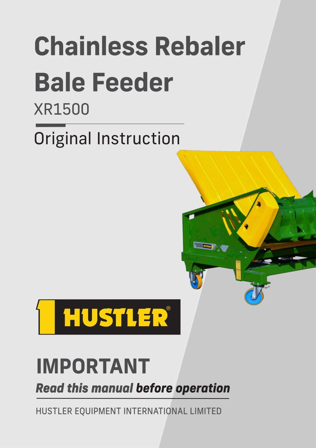 Chainless XR1500 Rebaler Instruction Manual by Hustler Equipment - Issuu