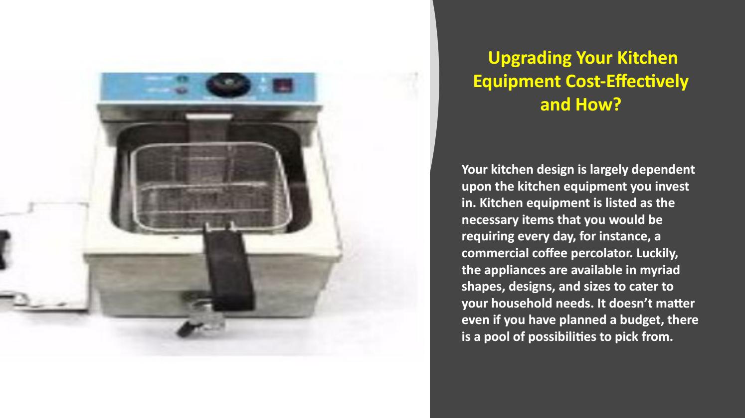 Upgrading Your Kitchen Equipment Cost-Effectively and How? by ...