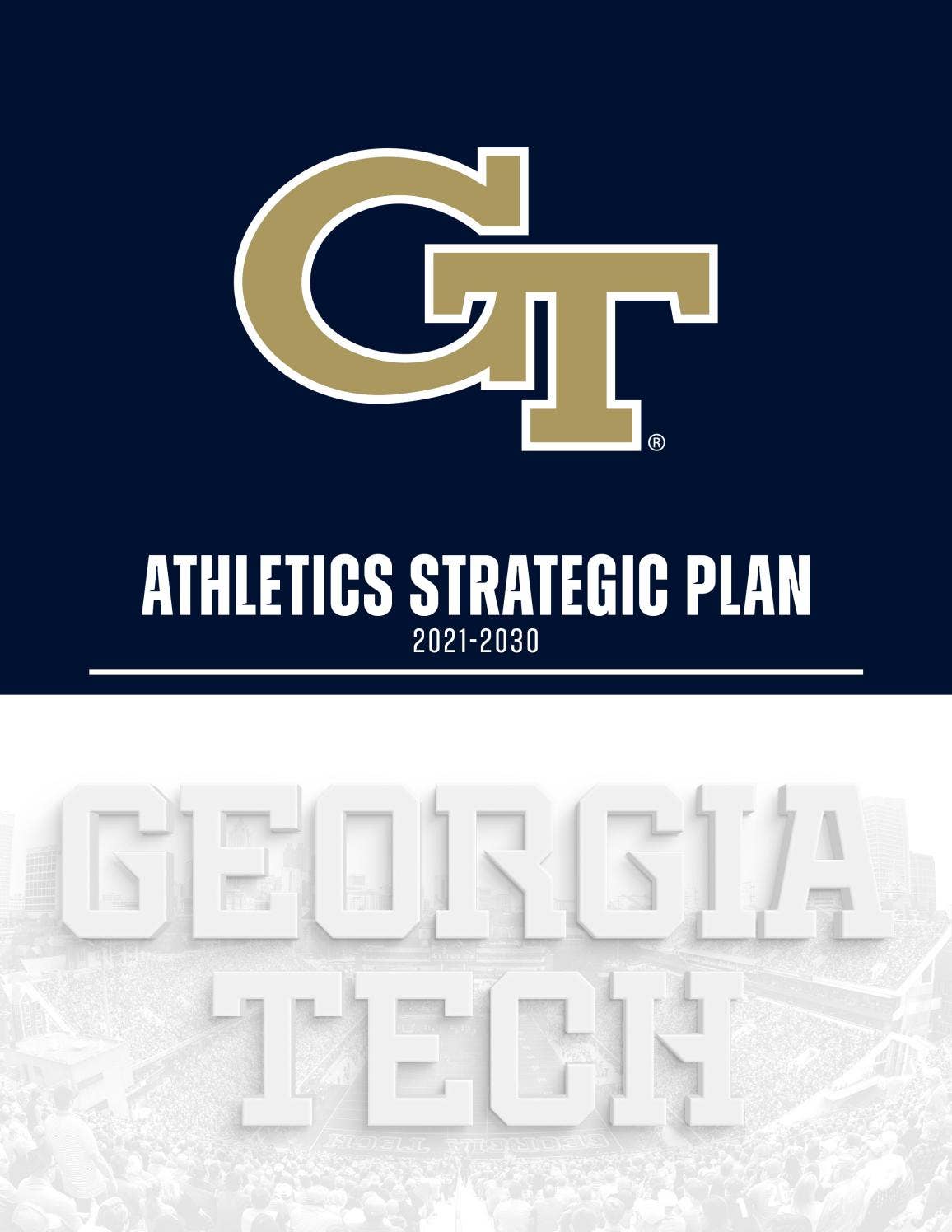 Georgia Tech Athletics Strategic Plan - 2021-30 by GTAthletics - Issuu