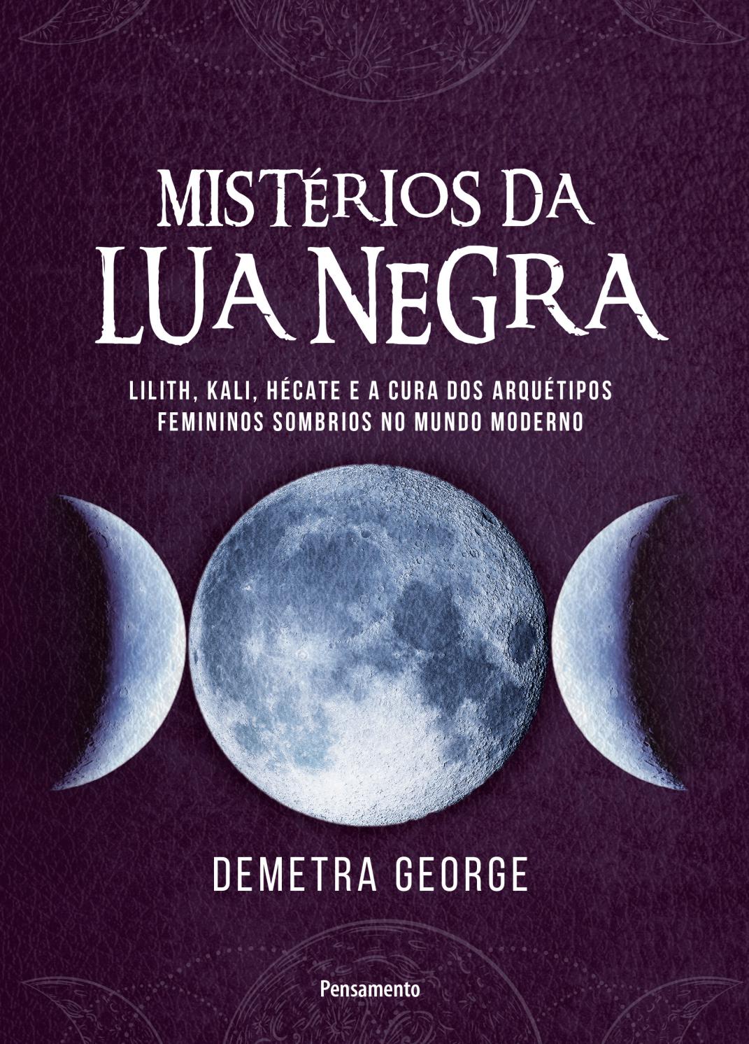 Mistérios da lua negra by grupoeditorialpensamento - Issuu