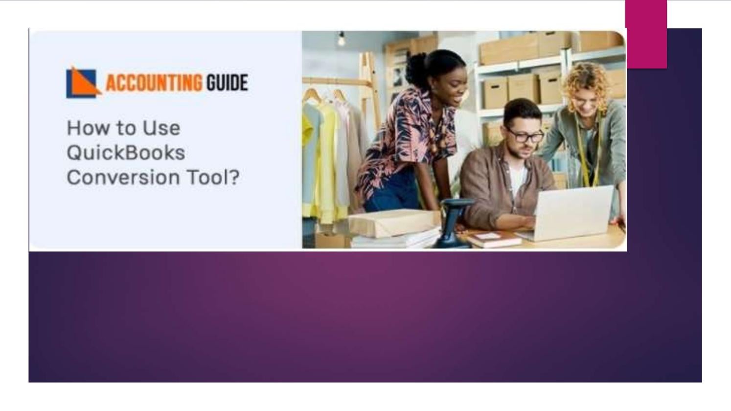 Way To Use QuickBooks Conversion Tool by accounting advice - Issuu