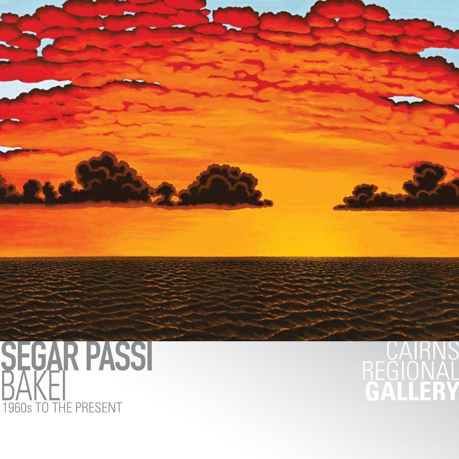 Segar Passi: Bakei – 1960s to the Present by CAIRNS ART GALLERY - Issuu