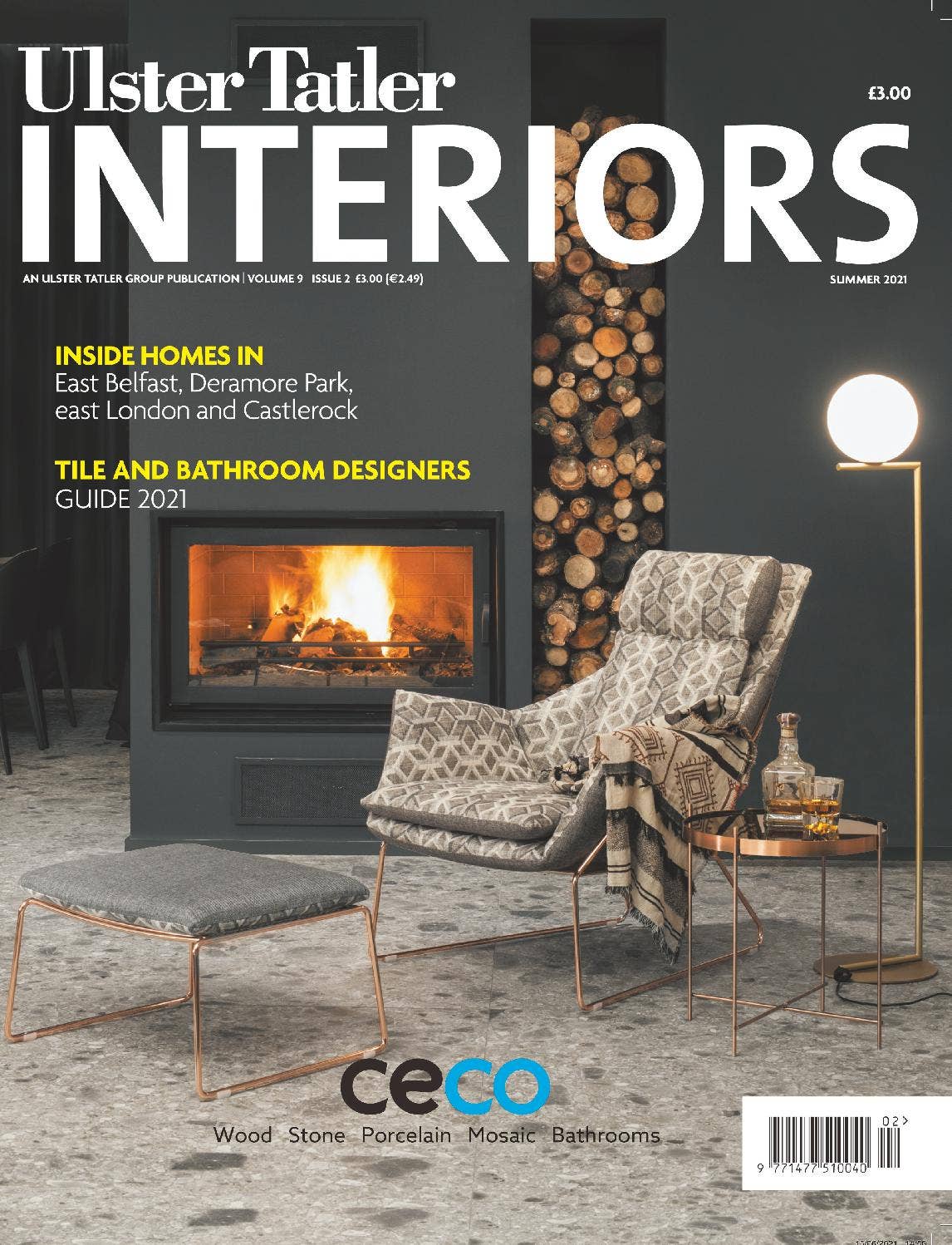 Ulster Tatler Interiors Summer 2021 by Ulster Tatler - Issuu