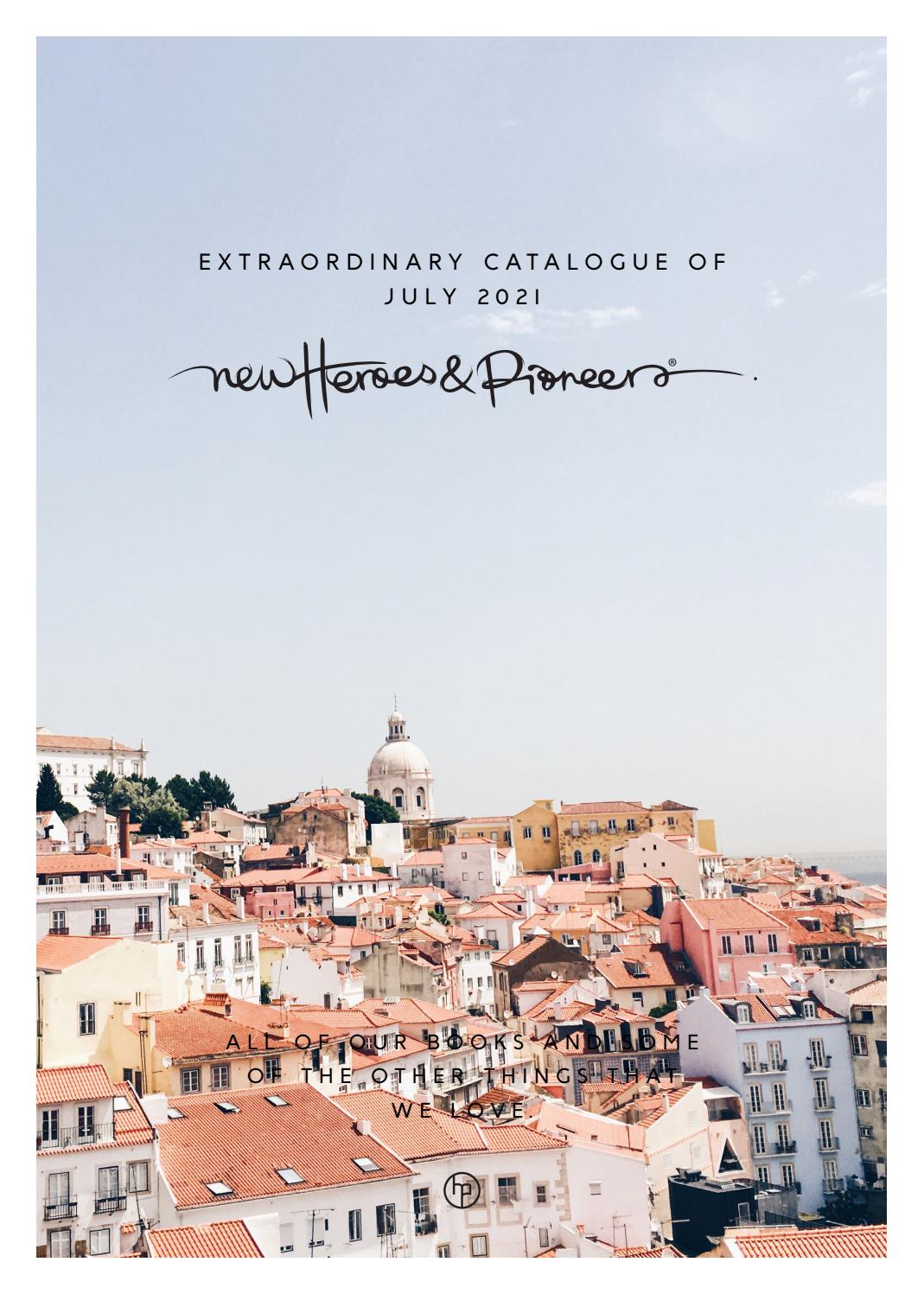NHP catalogue July 021 by New Heroes & Pioneers - Issuu