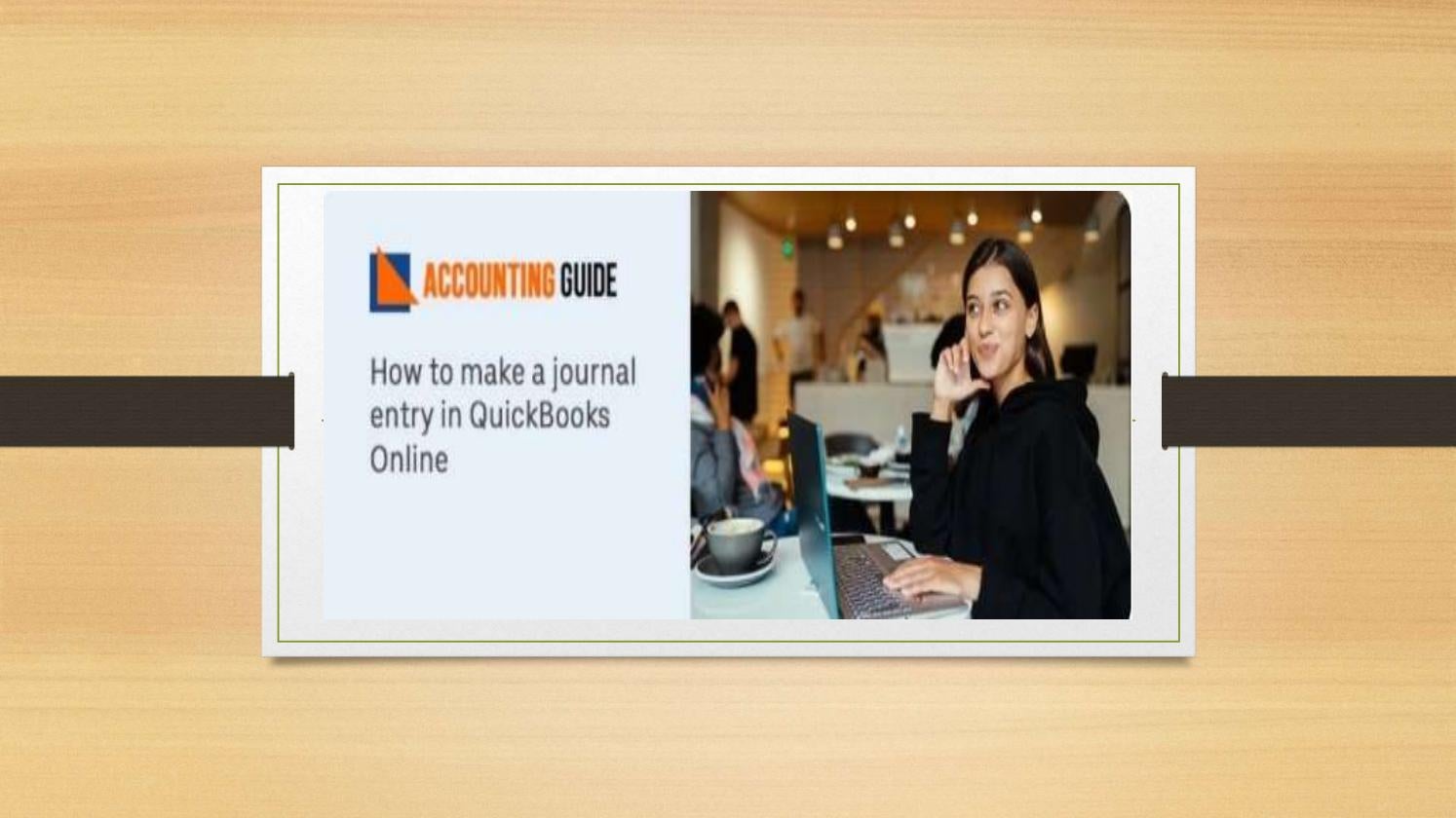 How To Make A Journal Entry In QuickBooks Online By Accounting Advice