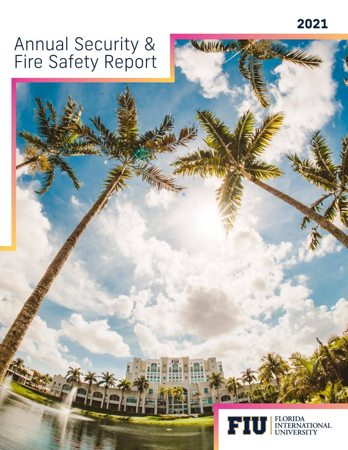 2021 FIU Campus Security Booklet by FIU - Issuu
