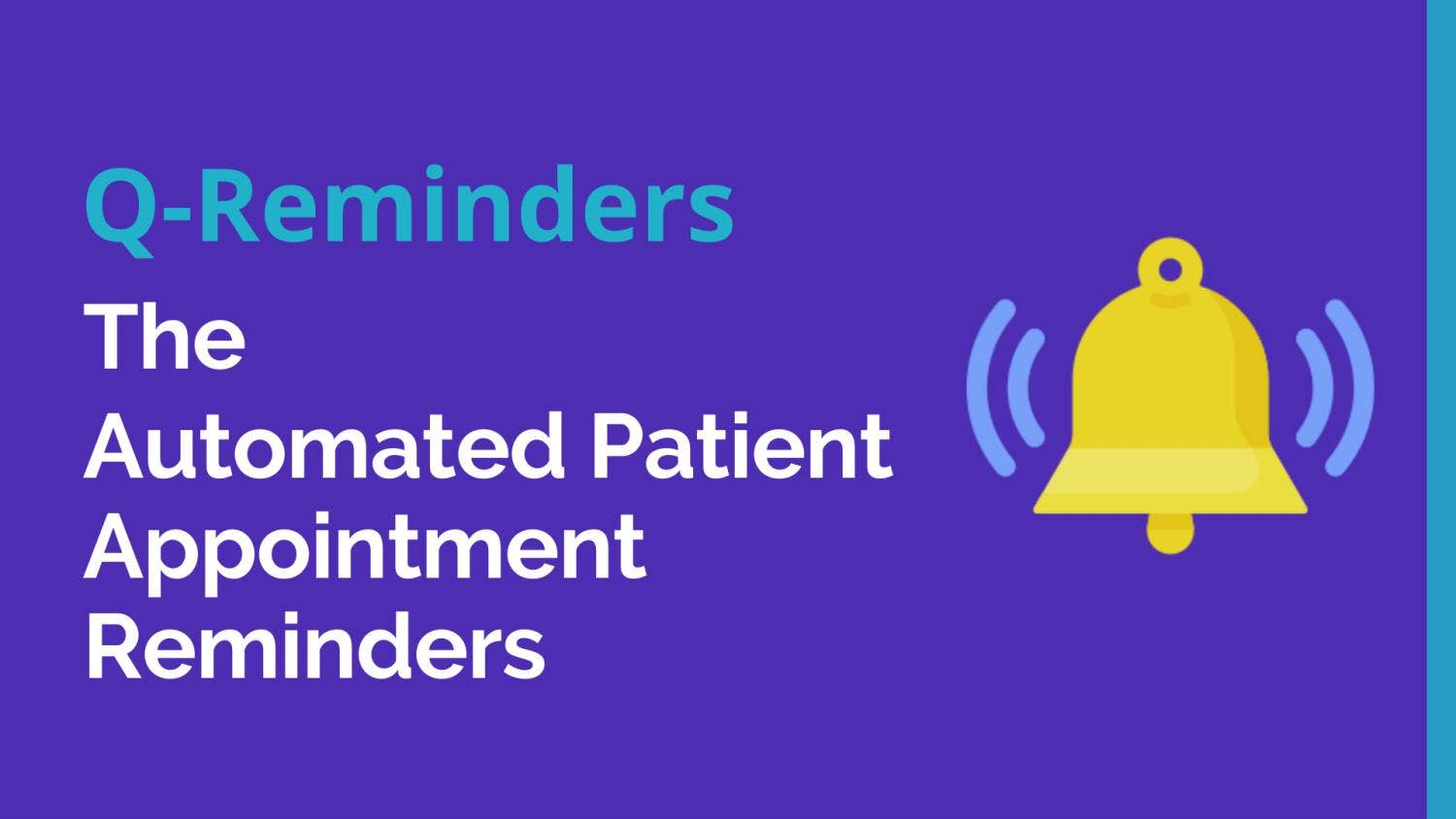 Q-Reminders Automated Patient Appointment Reminders by Quality Reviews ...