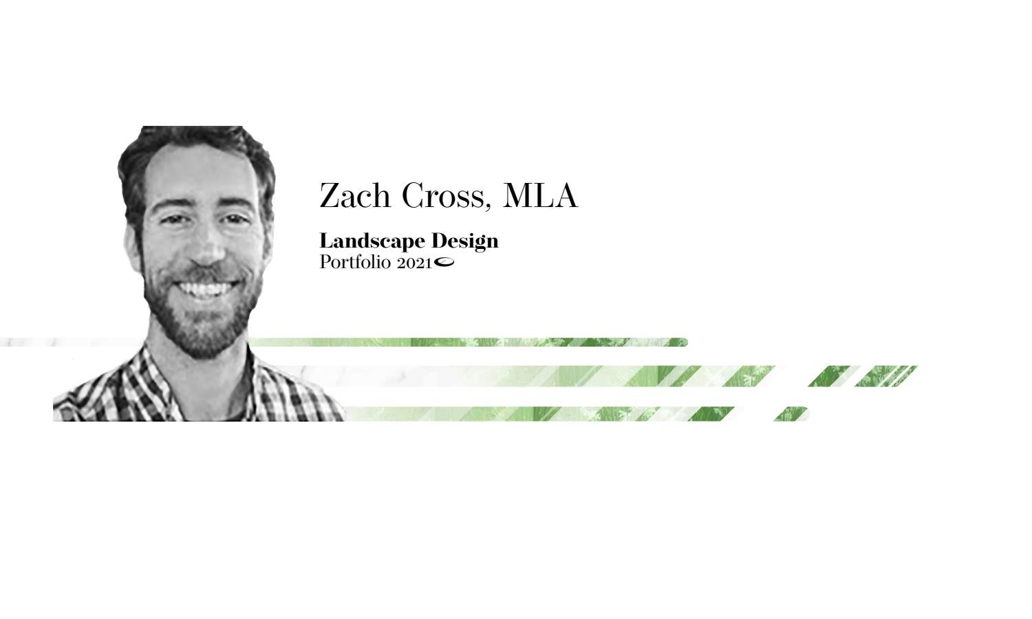 Zach Cross Landscape Portfolio 2021 by Zach Cross, MLA - Issuu