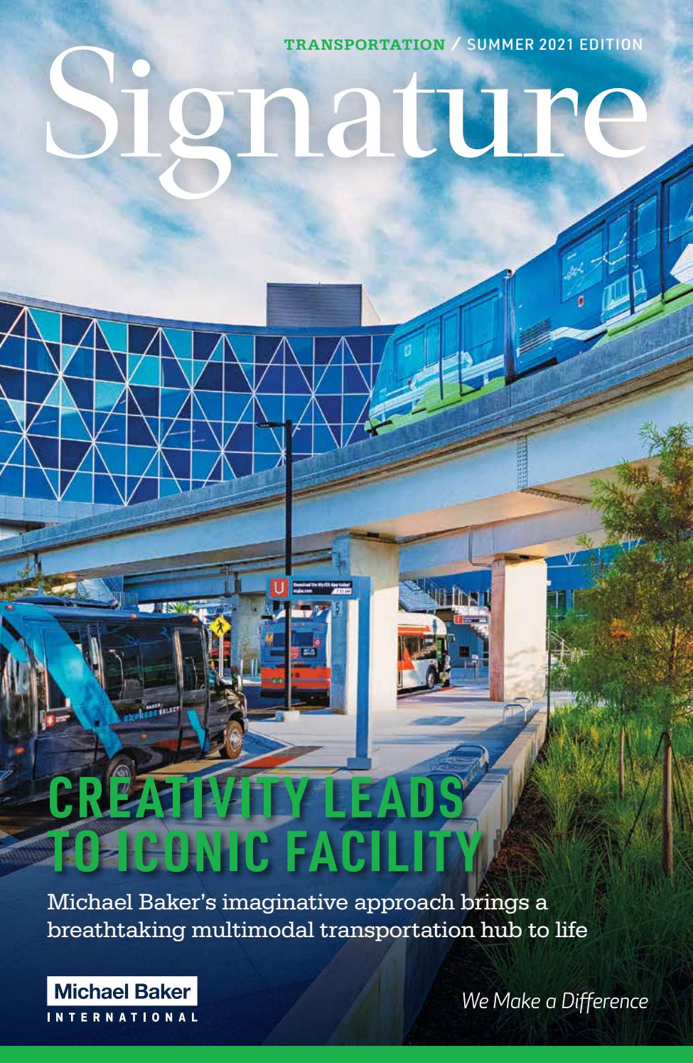 Signature | Summer 2021 by Michael Baker International | Signature - Issuu