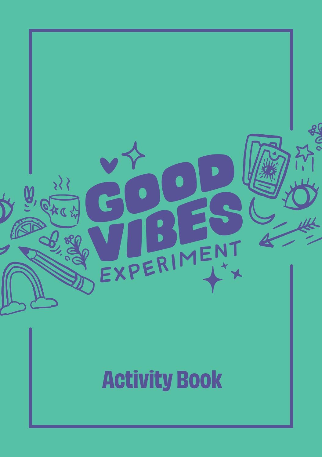 Good Vibes Experiment Activity Book by FUSA Association - Issuu