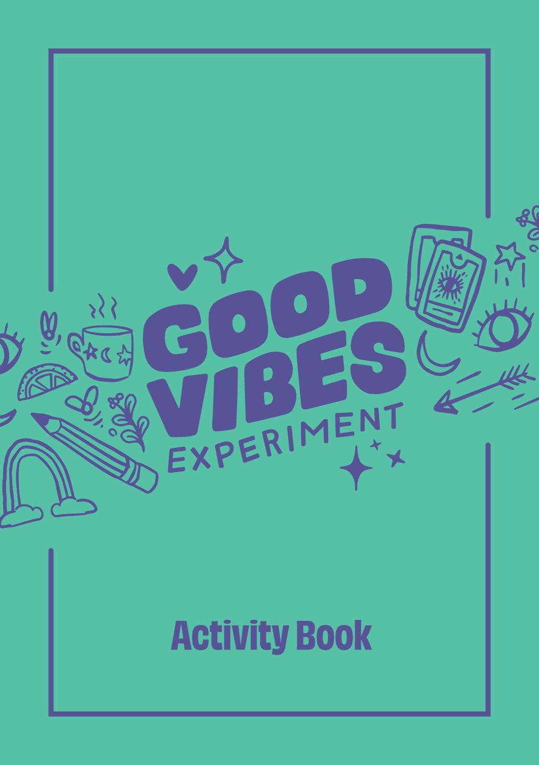 Good Vibes Experiment Activity Book by FUSA Association - Issuu
