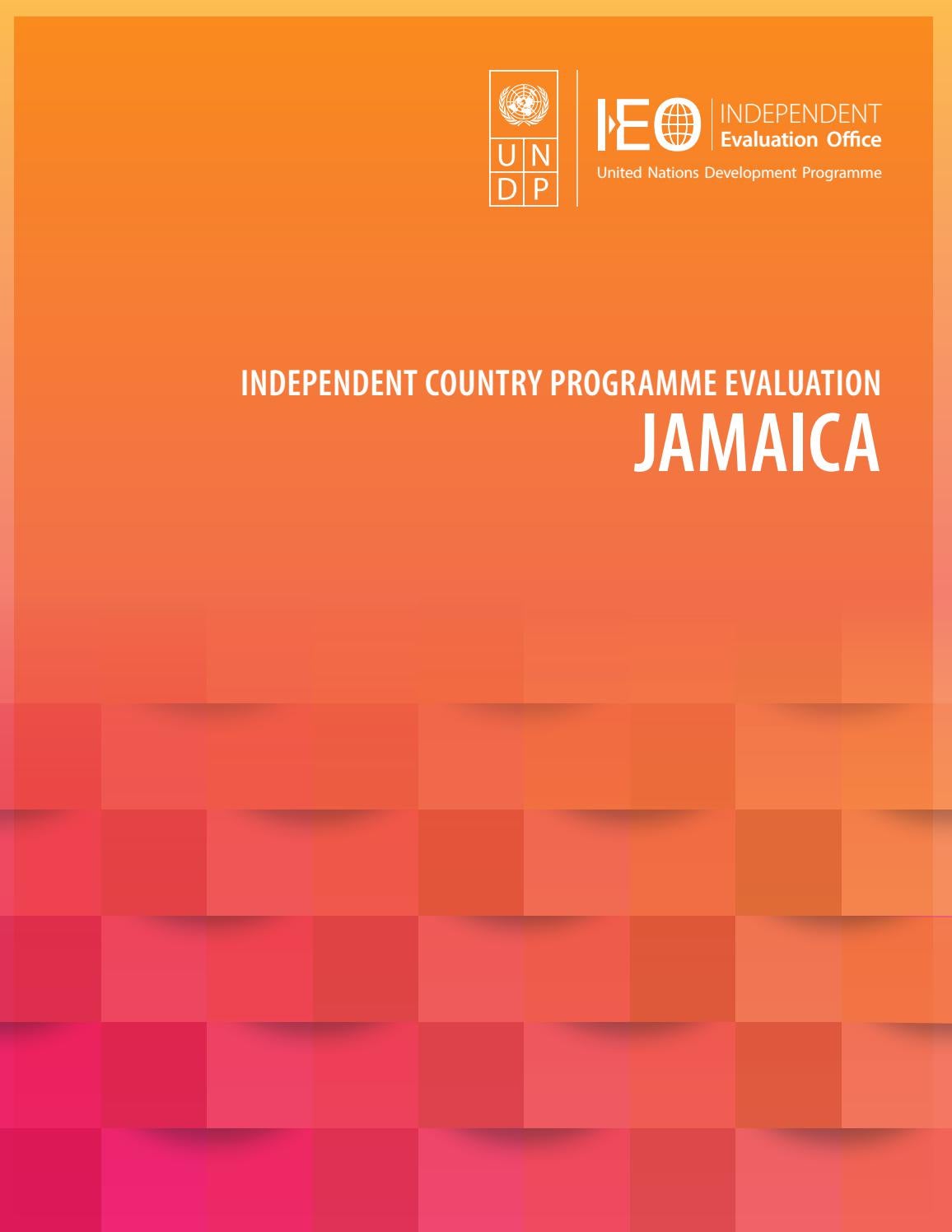 INDEPENDENT COUNTRY PROGRAMME EVALUATION: JAMAICA by UNDP Independent ...