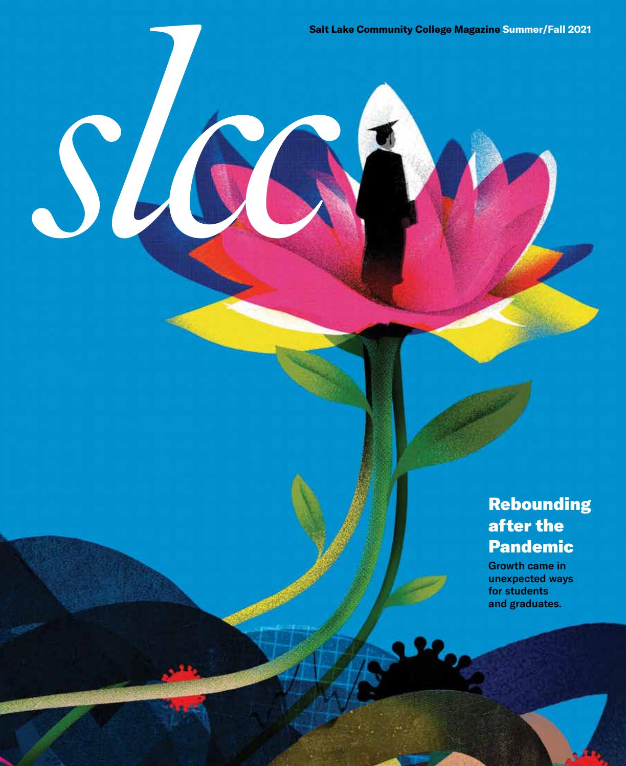 SLCC Magazine Summer/Fall 2021 by Salt Lake Community College - Issuu