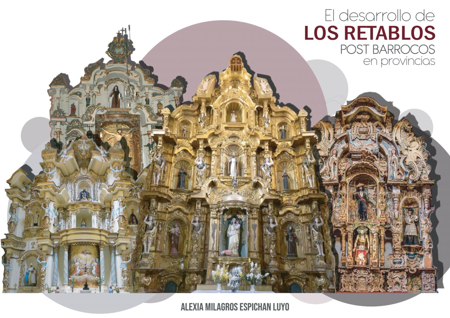 LOS RETABLOS POST- BARROCO EN PROVINCIAS by Alexia Milagros Espichan ...