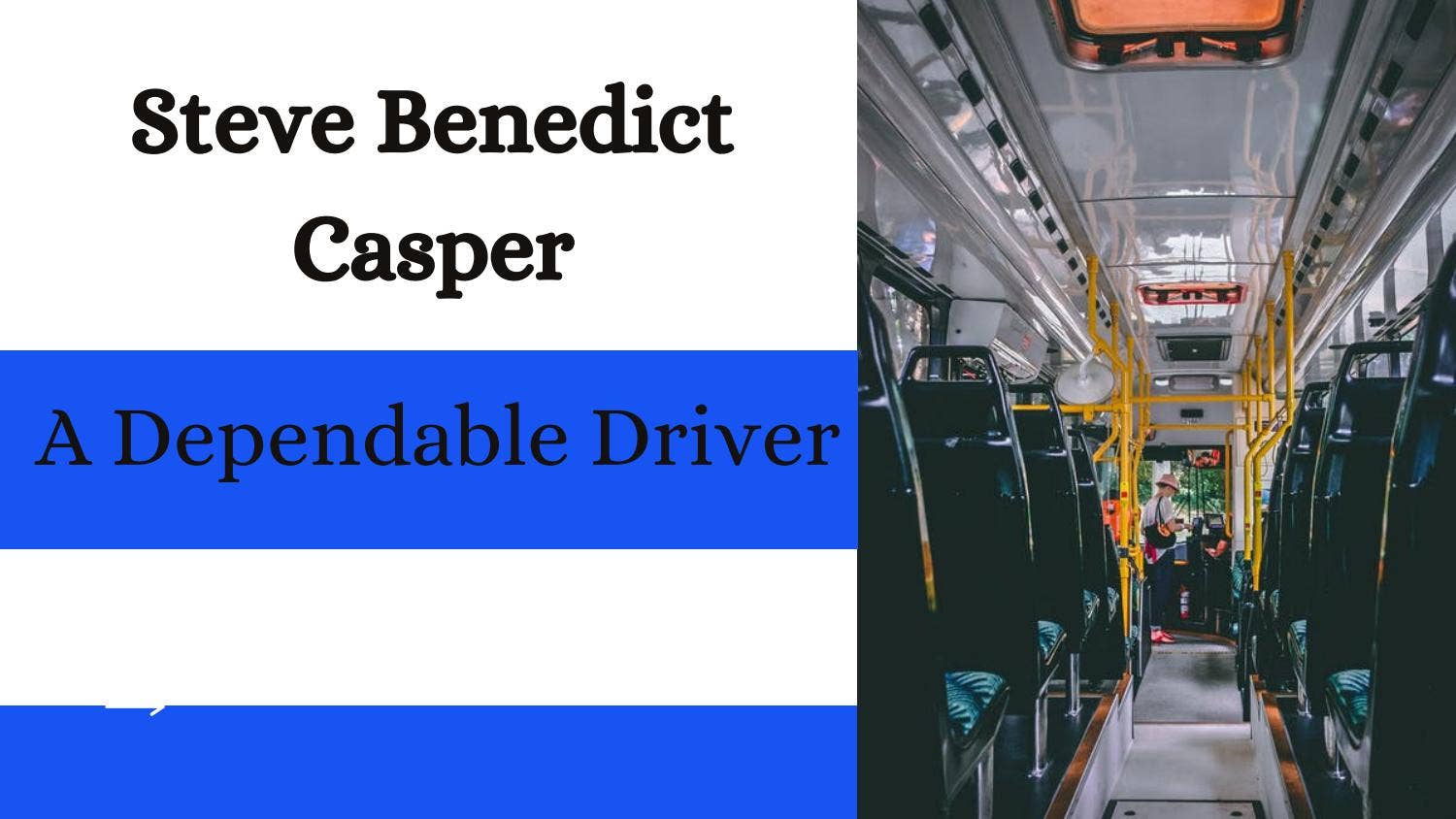 Steve Benedict Casper - A Dependable Driver by Steve Benedict Casper ...