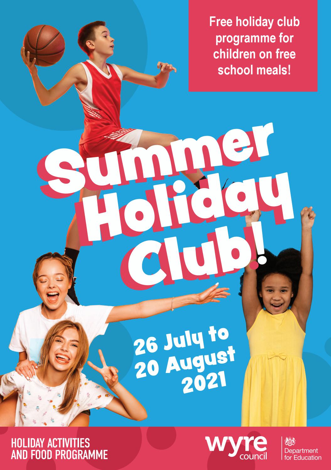 Summer Holiday Club 2021 - Holiday Activities and Food Programme by ...