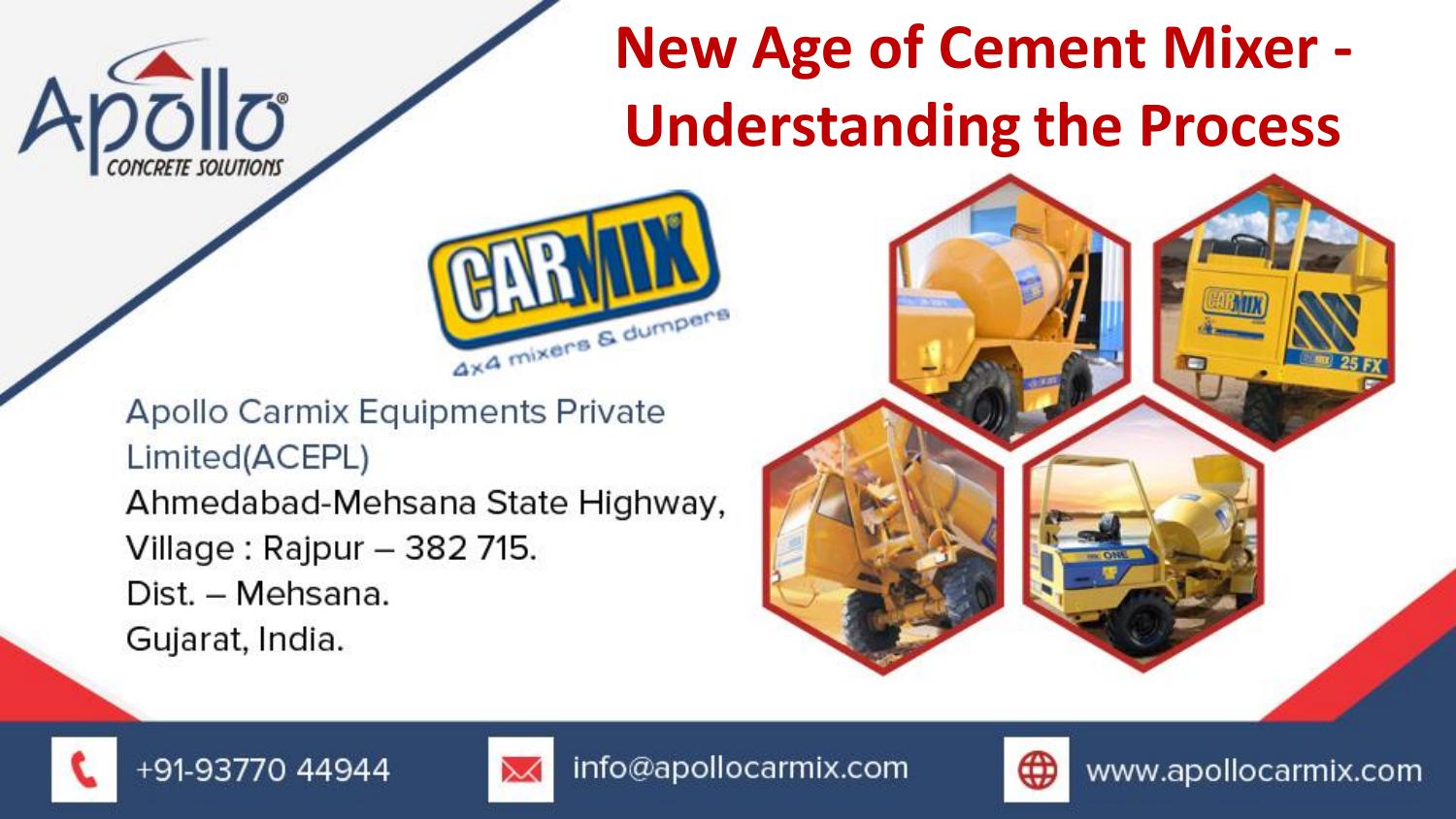 NEW AGE OF CEMENT MIXER – UNDERSTANDING THE PROCESS by ...
