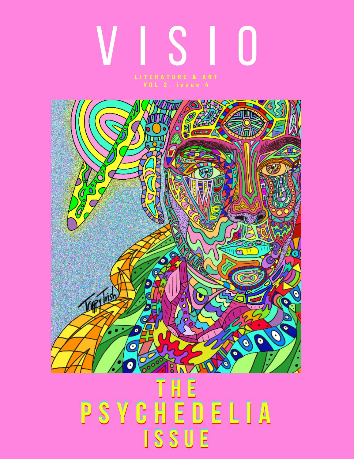 The PSYCHEDELIA Issue / Vol. 2 Issue. 4 by Visio Magazine - Issuu