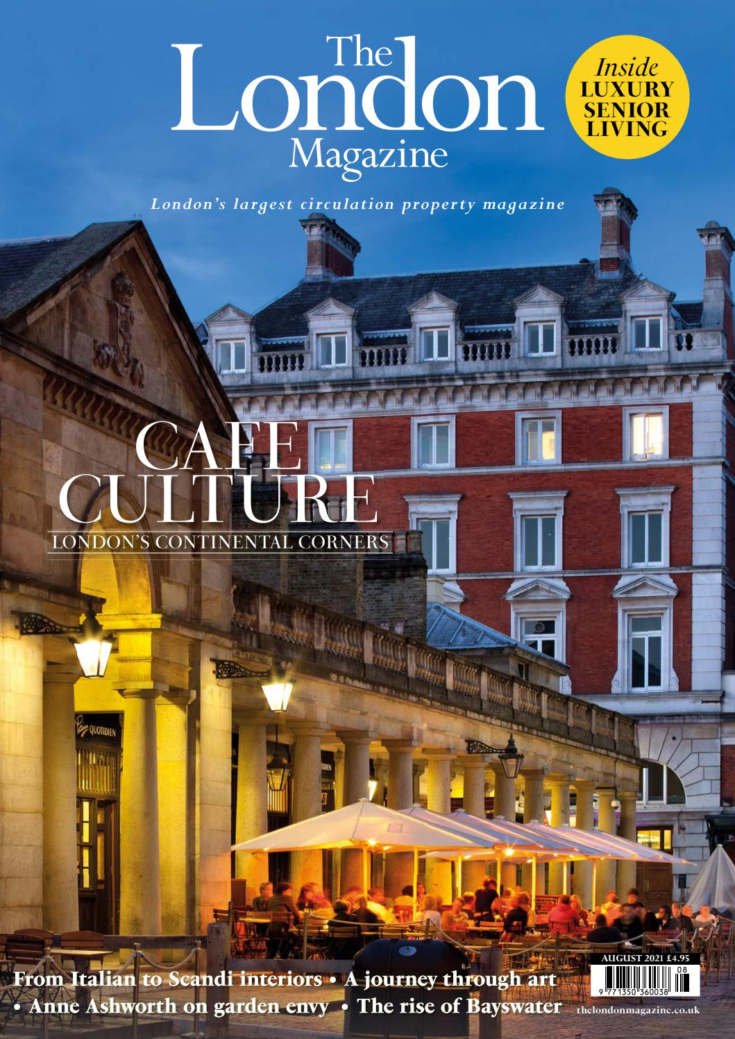 The London Magazine August 2021 by The Chelsea Magazine Company - Issuu