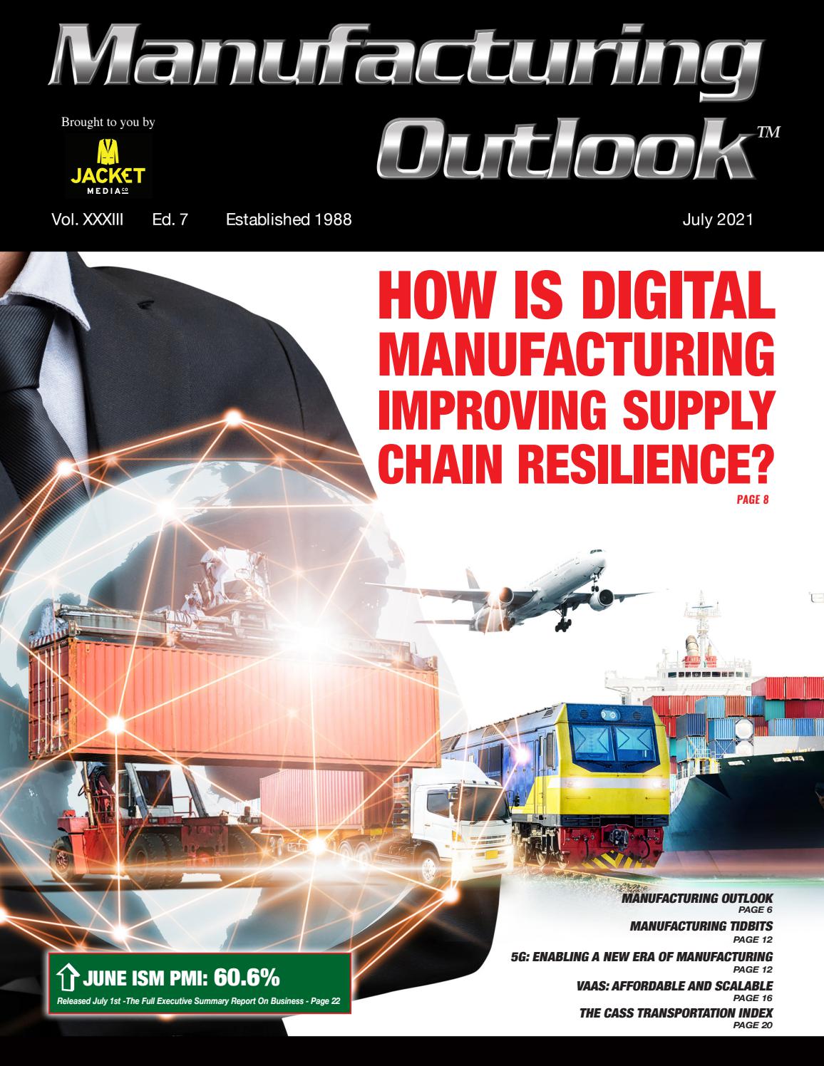 Manufacturing Outlook July 2021 by Manufacturing Outlook - Issuu