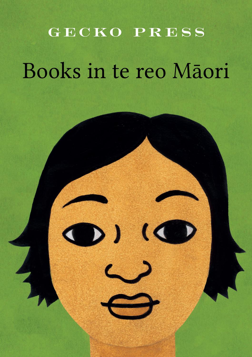 Gecko Press Books in te reo Māori by Gecko Press - Issuu