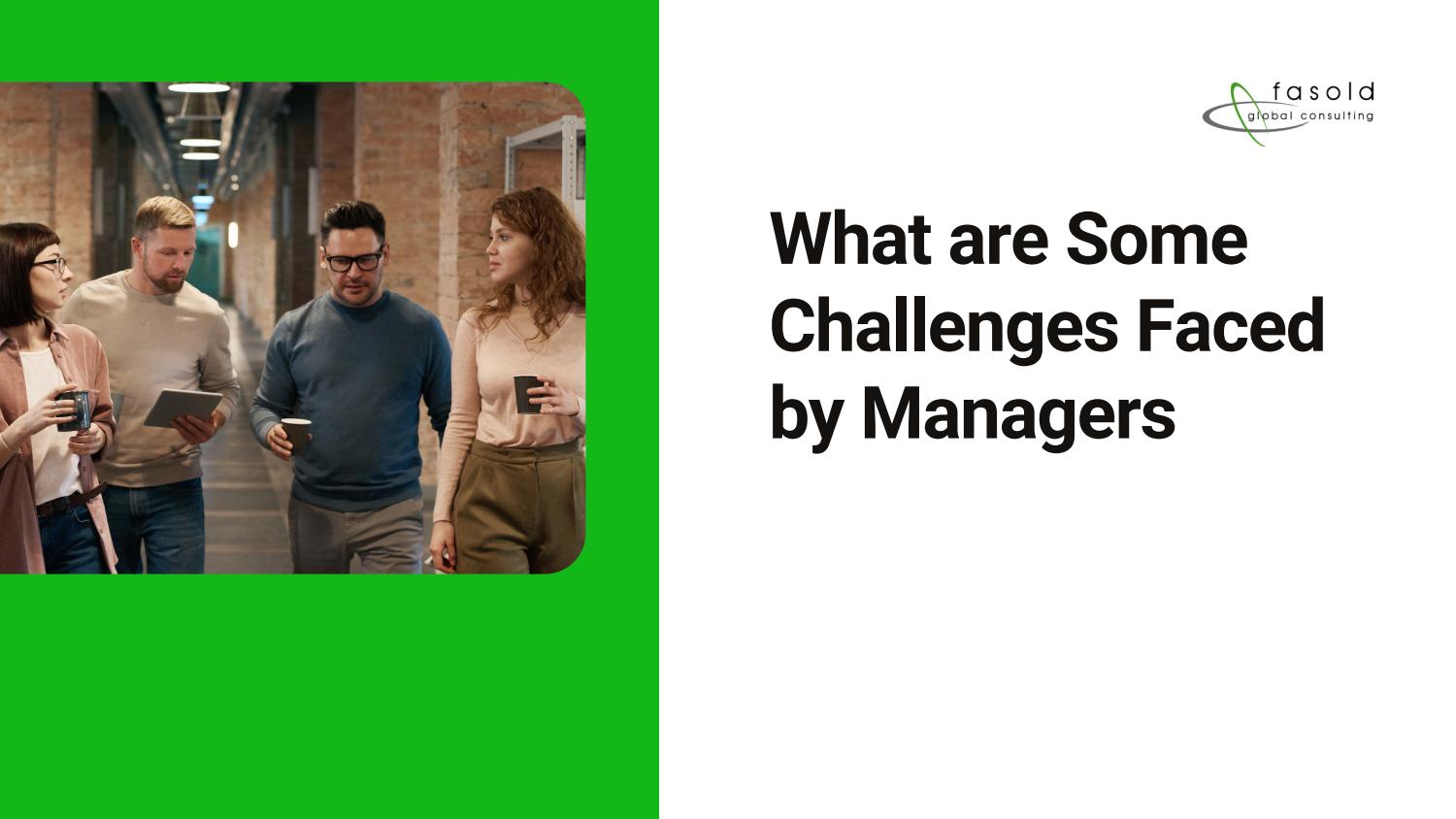 What Are Some Challenges Faced By Managers By Regina Fasold Issuu what-are-some-challenges-faced-by-managers-by-regina-fasold-issuu